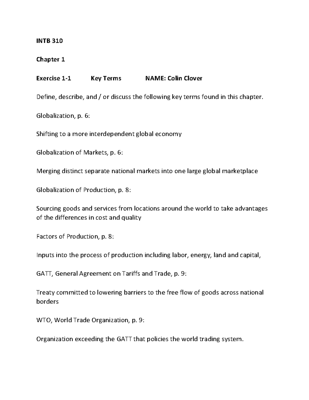 Chapter 1 INTB - INTB 310 Chapter 1 Exercise 1-1 Key Terms NAME: Colin ...