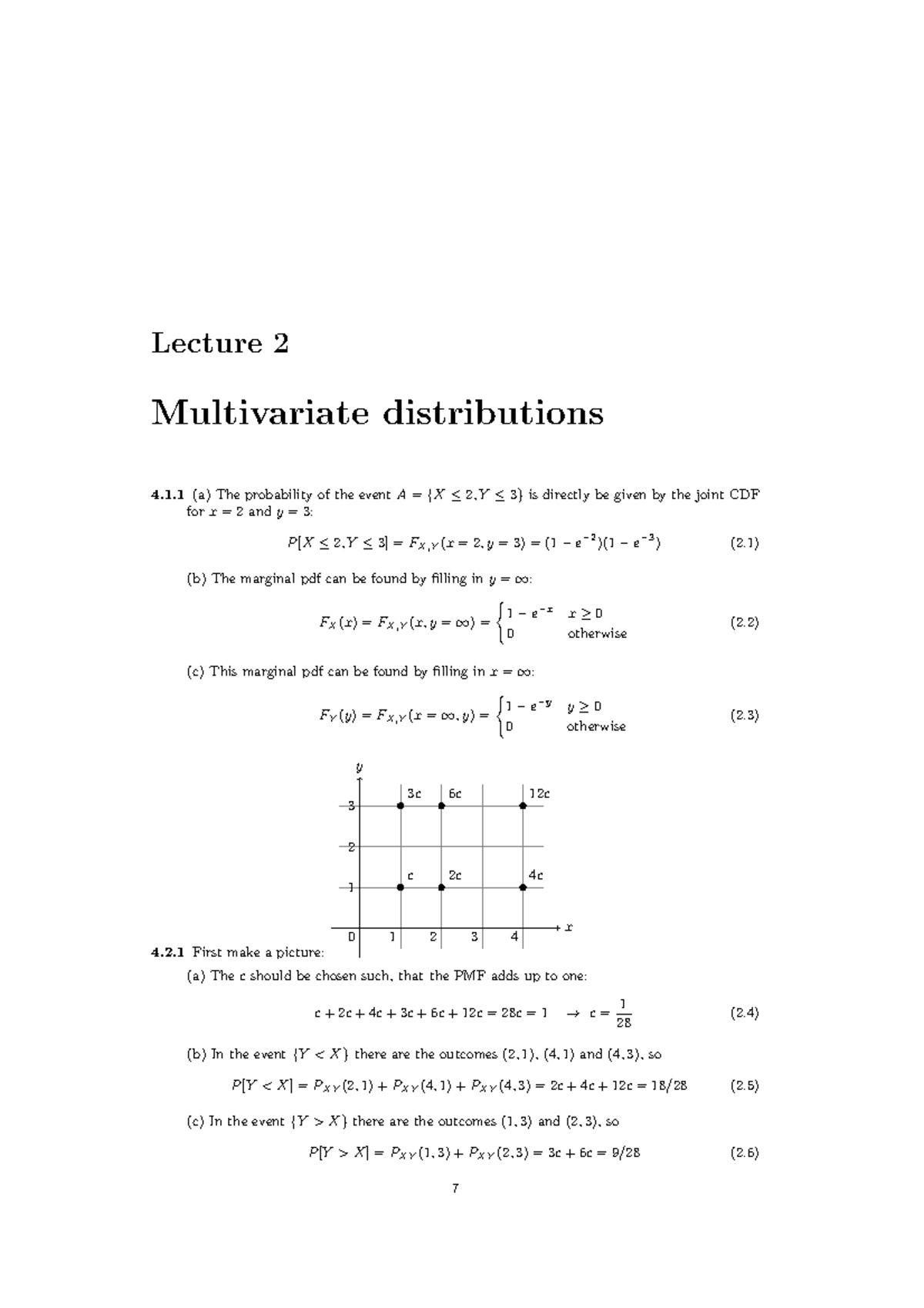 Solutions 2 - Lecture 2 Multivariate distributions 4.1 (a) The ...