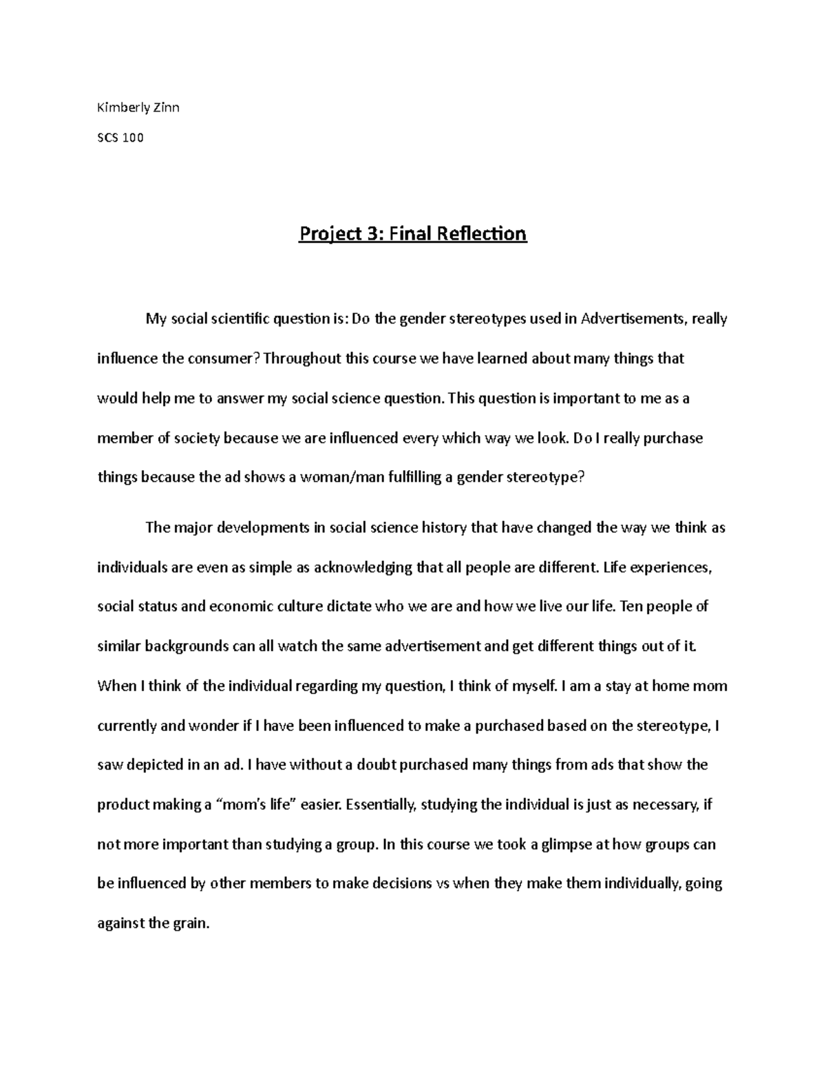 Project 3 final reflection - Kimberly Zinn SCS 100 Project 3: Final ...