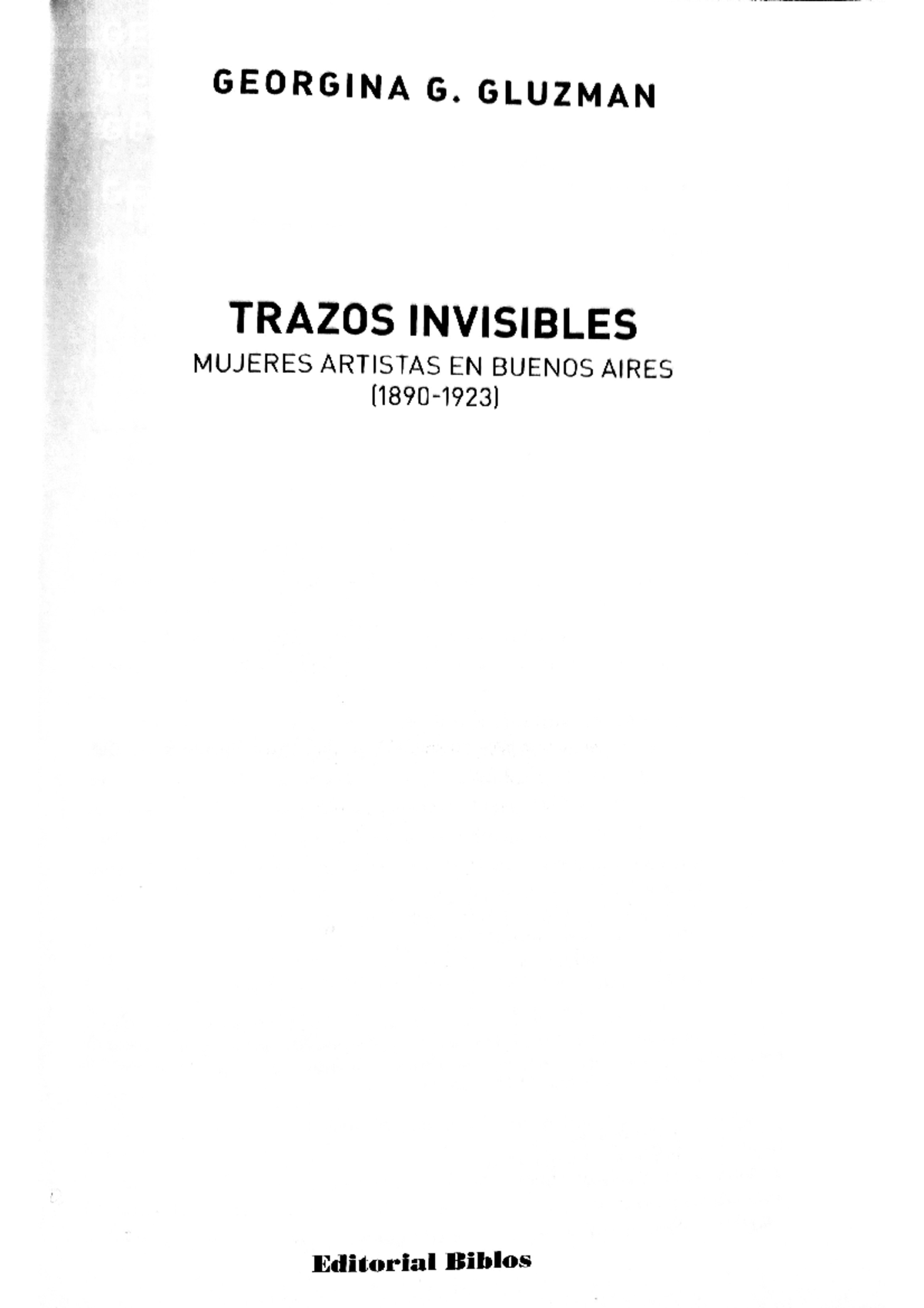 Trazos Invisibles- Gluzman, G - Historia de la cultura - Studocu