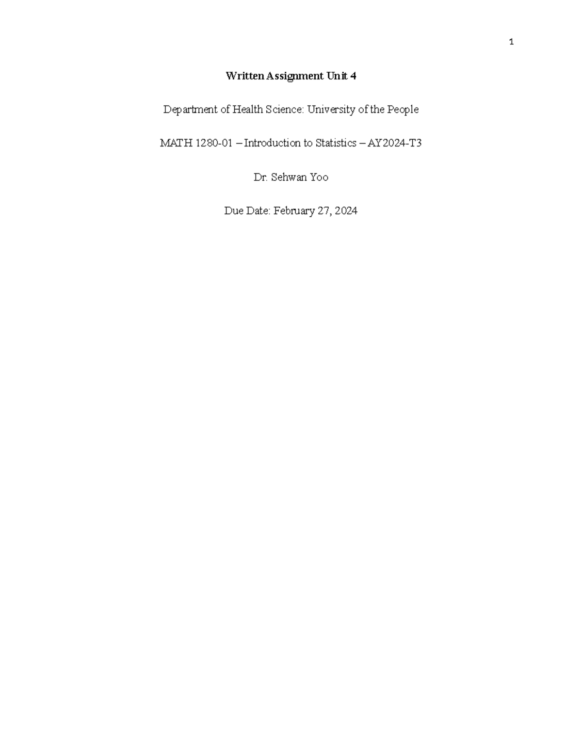 Introduction to Statistics - Written Assignment Unit 4 - Written Assignment Unit 4 Department of ...