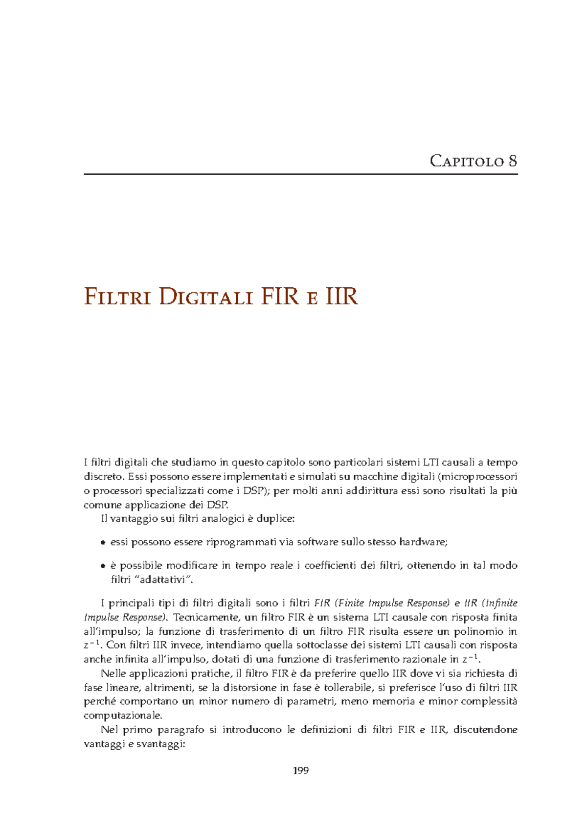 Filtri - Capitolo 8 Filtri Digitali FIR e IIR I filtri digitali che ...