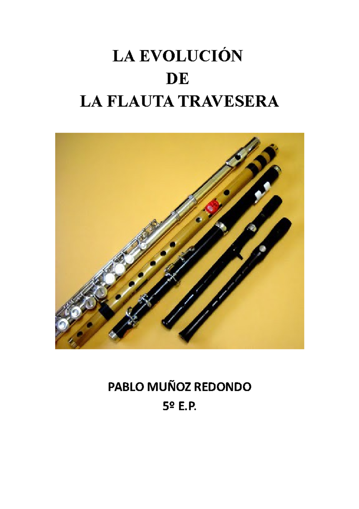 Historia de la flauta traversa - LA EVOLUCIÓN DE LA FLAUTA TRAVESERA ...