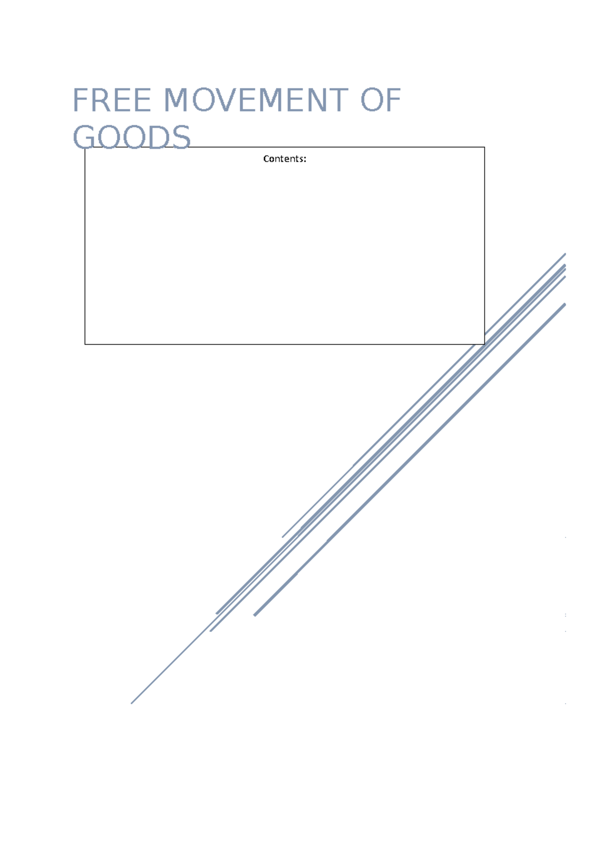 The Free Movement of Goods - FREE MOVEMENT OF GOODS Contents: Chapter ...