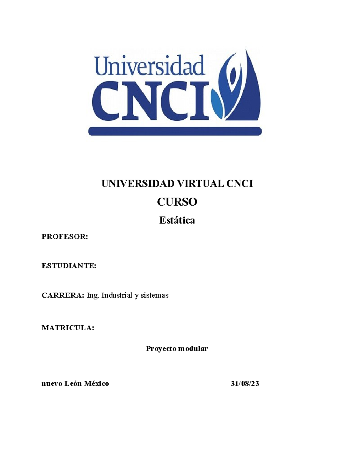 Universidad Virtual CNCI Estatica Proyecto Modular - UNIVERSIDAD VIRTUAL CNCI CURSO Estática ...