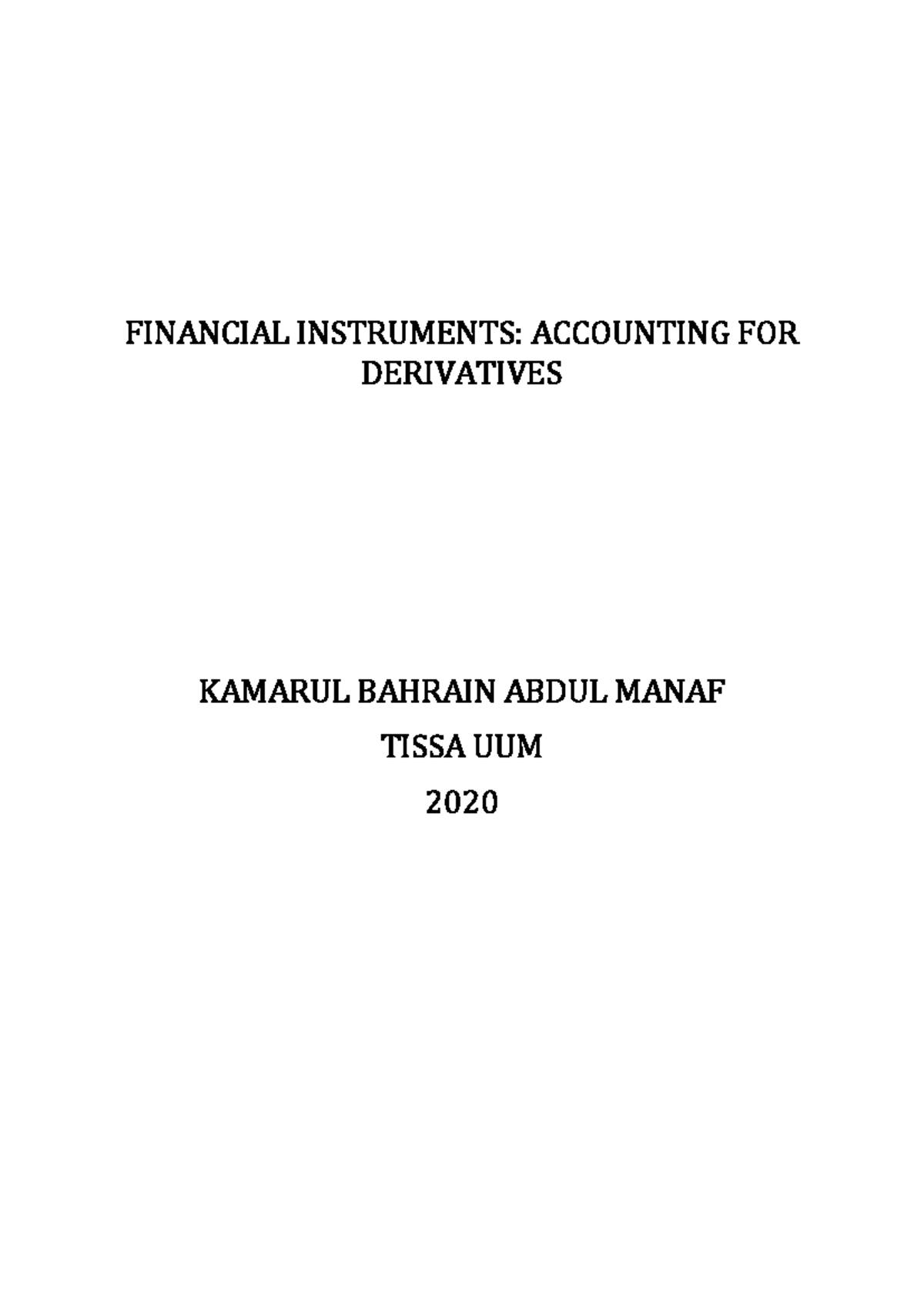 Accounting for Derivative Instruments - FINANCIAL INSTRUMENTS ...