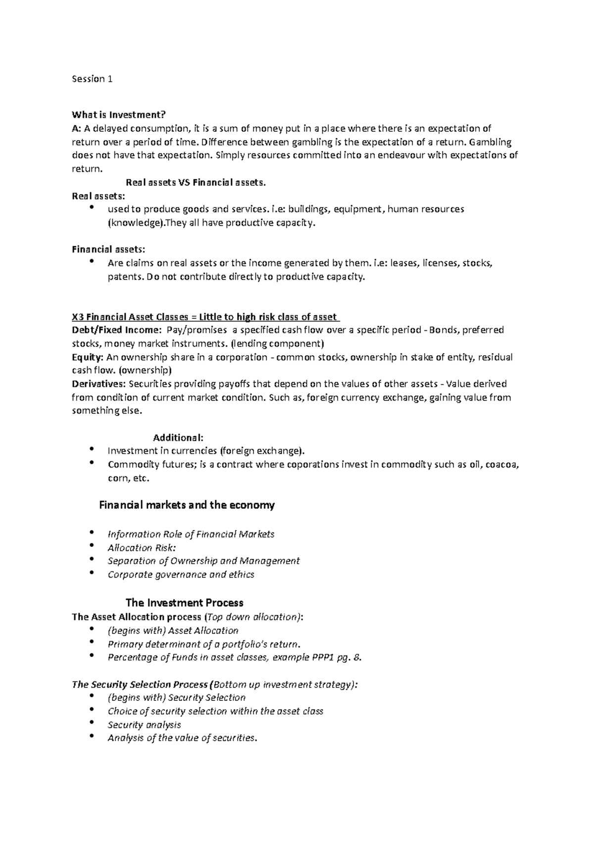 Session 1-3 notes - Session 1 What is Investment? A: A delayed ...