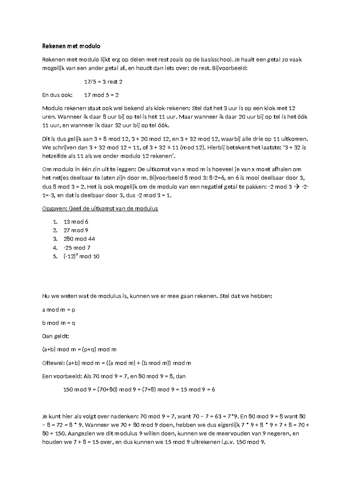 Modulo - Rekenen met modulo Rekenen met modulo lijkt erg op delen met ...