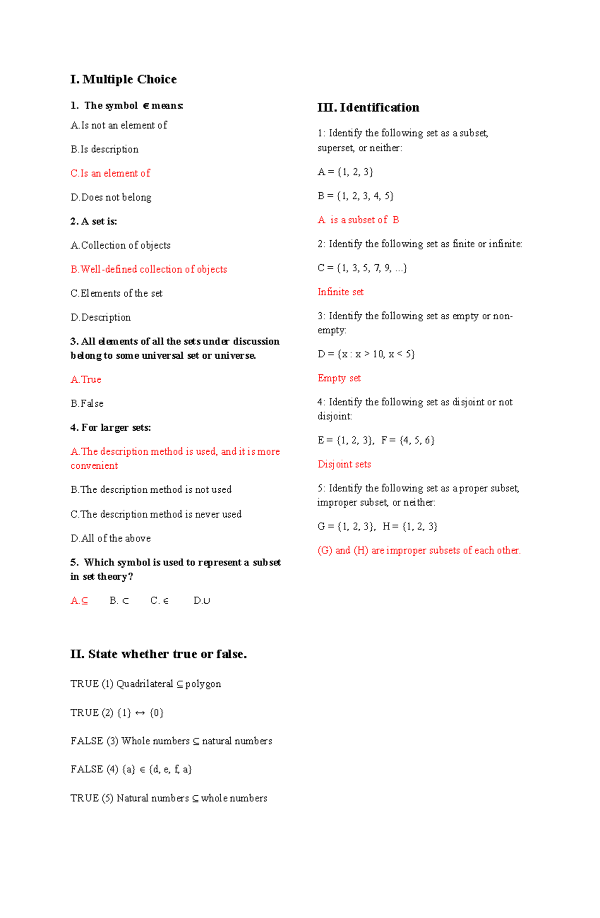 Exam - I. Multiple Choice 1. The symbol ∈ means: A not an element of B ...