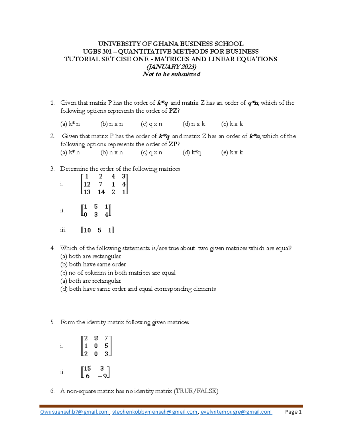 Tutorial set ONE Matrix - UNIVERSITY OF GHANA BUSINESS SCHOOL UGBS 301 – QUANTITATIVE METHODS ...