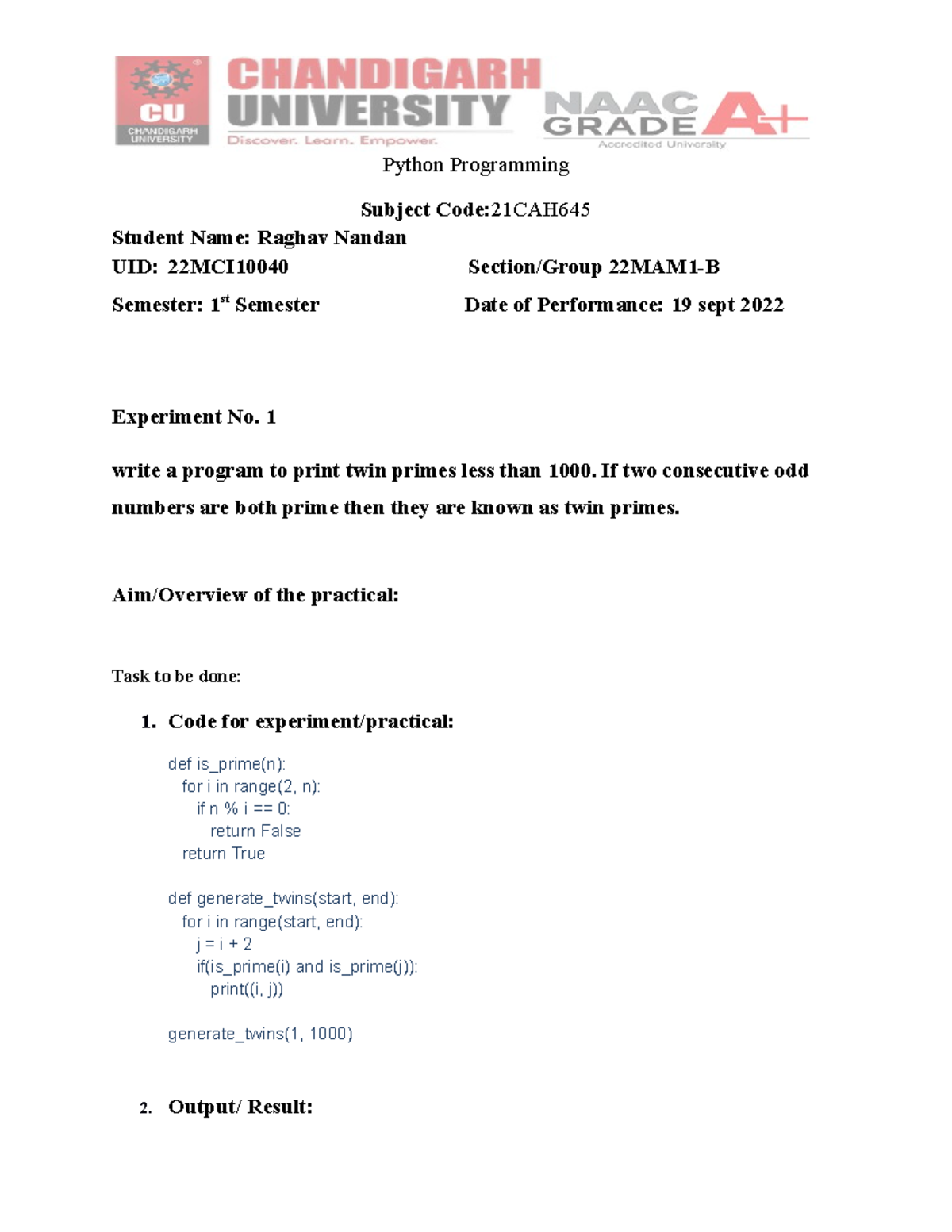Worksheet 1-1 - Work - Python Programming Subject Code: 21CAH Student Name: Raghav Nandan UID ...