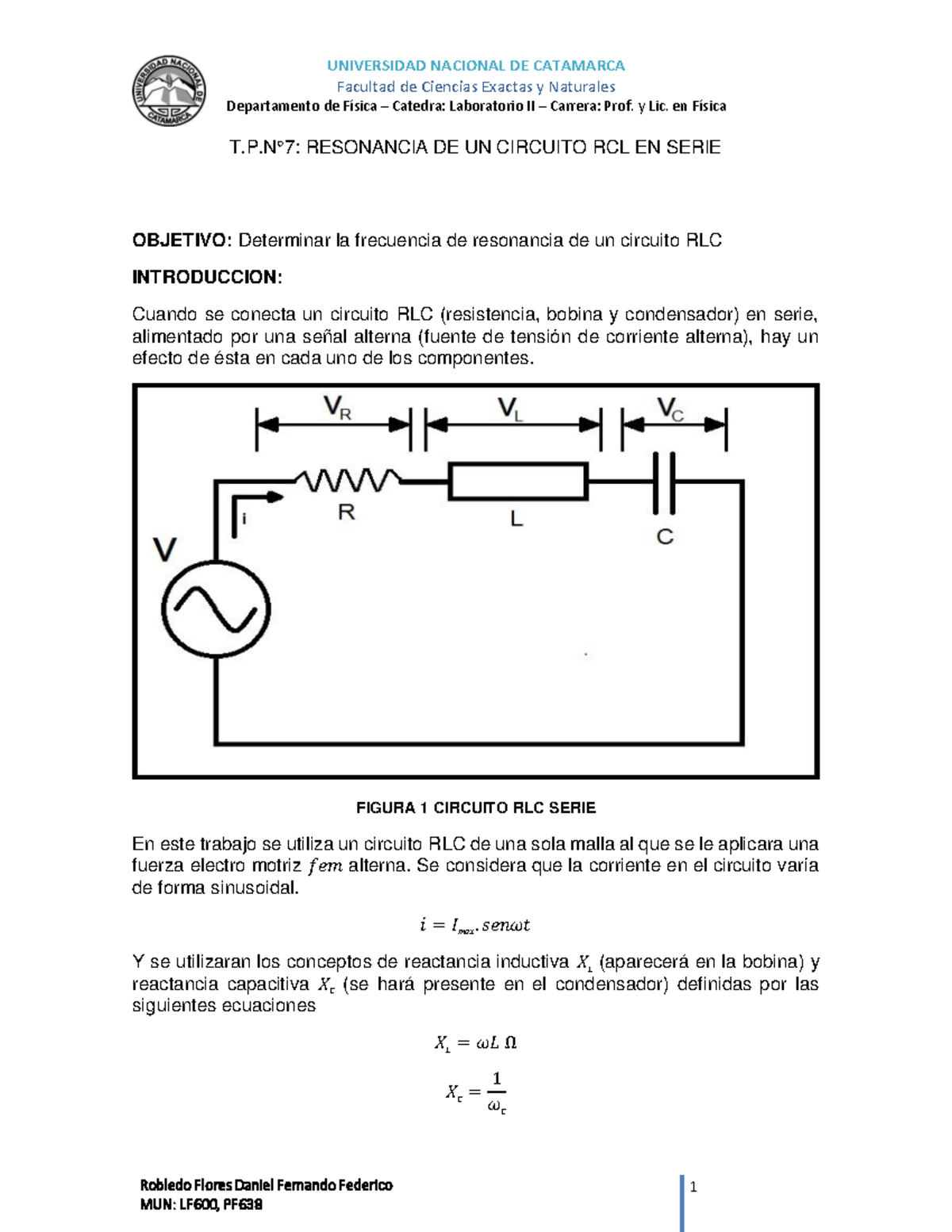 Informe de laboratorio 7 - Resonancia de un circuito RLC en serie - Warning: TT: undefined ...
