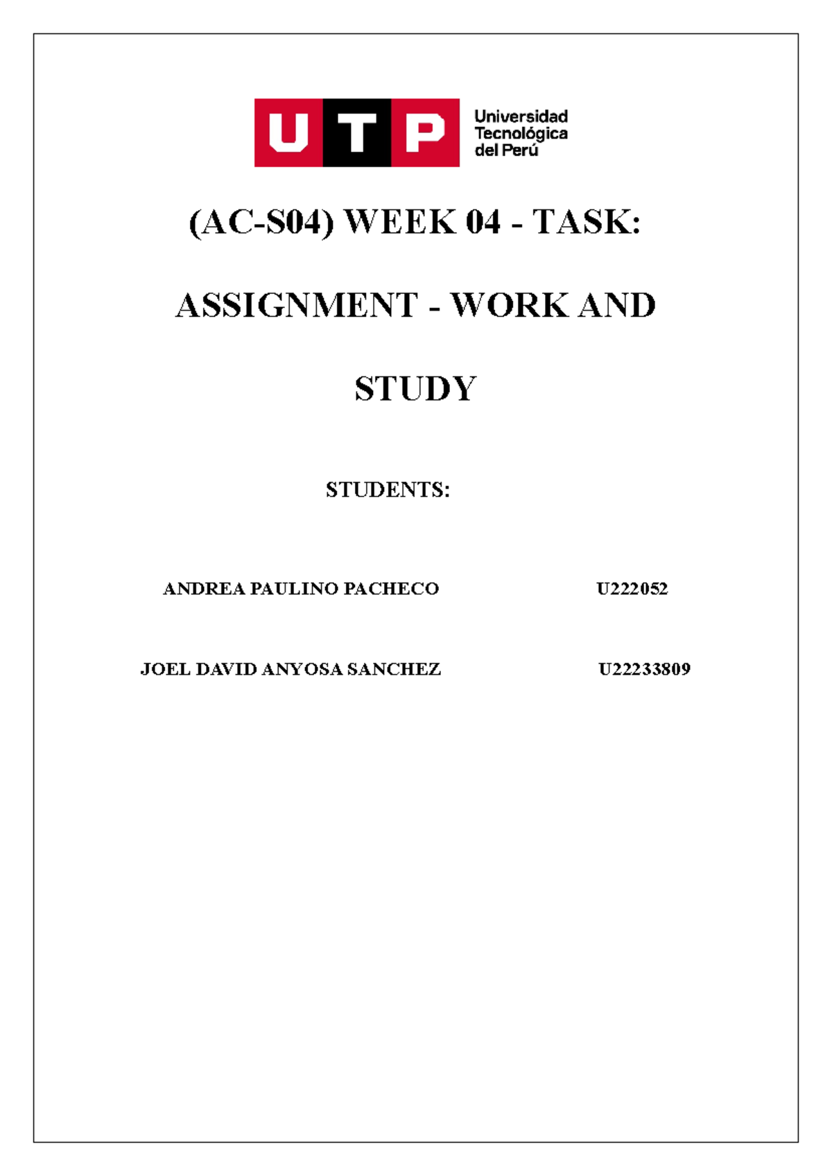Week-04 - XDXD - Ingles IV - (AC-S04) WEEK 04 - TASK: ASSIGNMENT - WORK AND STUDY STUDENTS ...