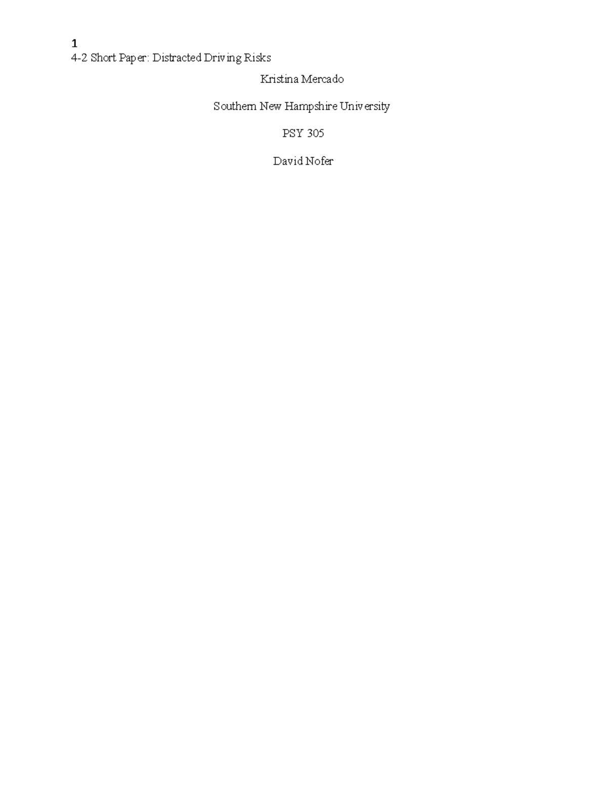 4 2 Psy 305 From Week 4 1 4 2 Short Paper Distracted Driving Risks Kristina Mercado