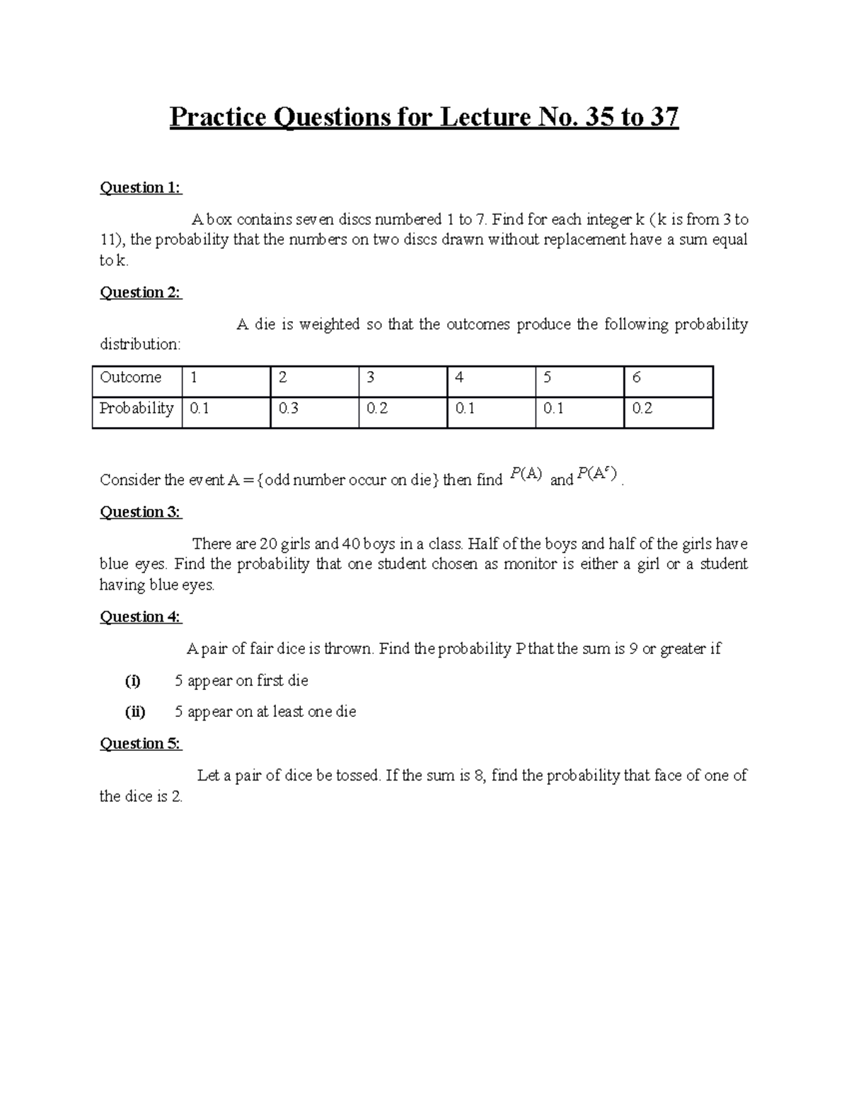 Practice Questions for Lecture No 35-37 - 35 to 37 Question 1: A box ...