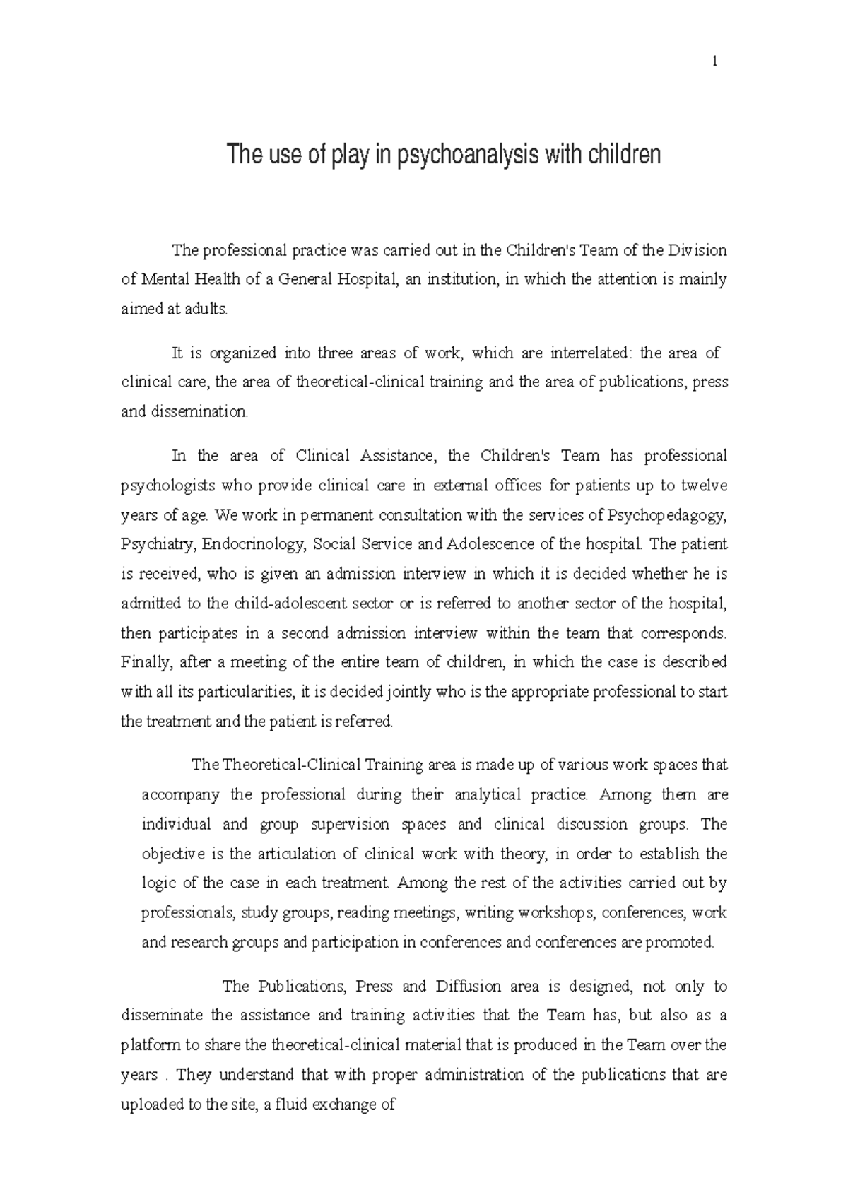The use of play in psychoanalysis with children - 1 The use of play in ...