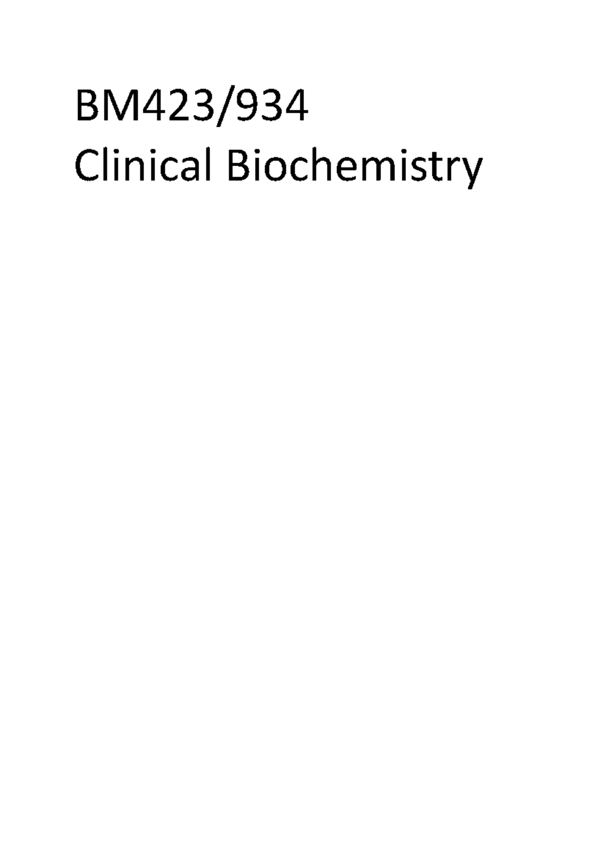 BM423 notes 1 2 - BM423/ Clinical Biochemistry Block 1 Bloods ...