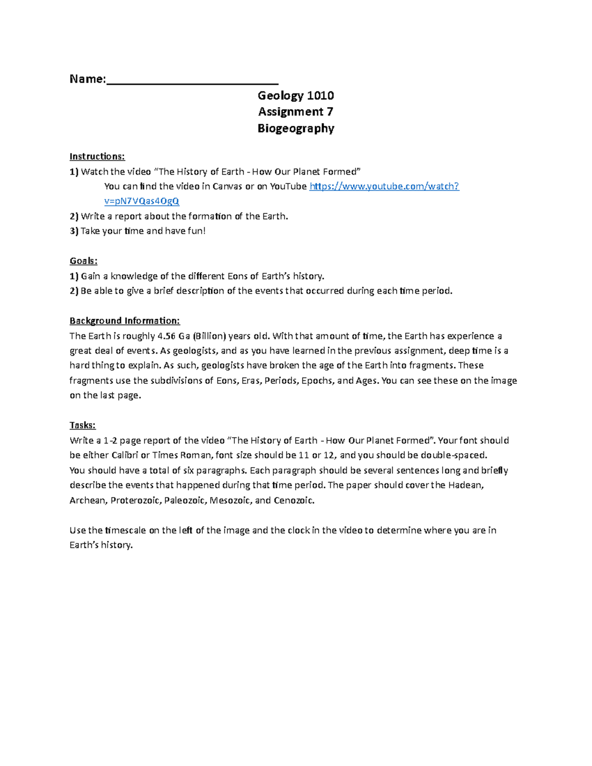 Assignment 7 Biogeography - Name: Geology 1010 Assignment 7 Biogeography Instructions: Watch the ...