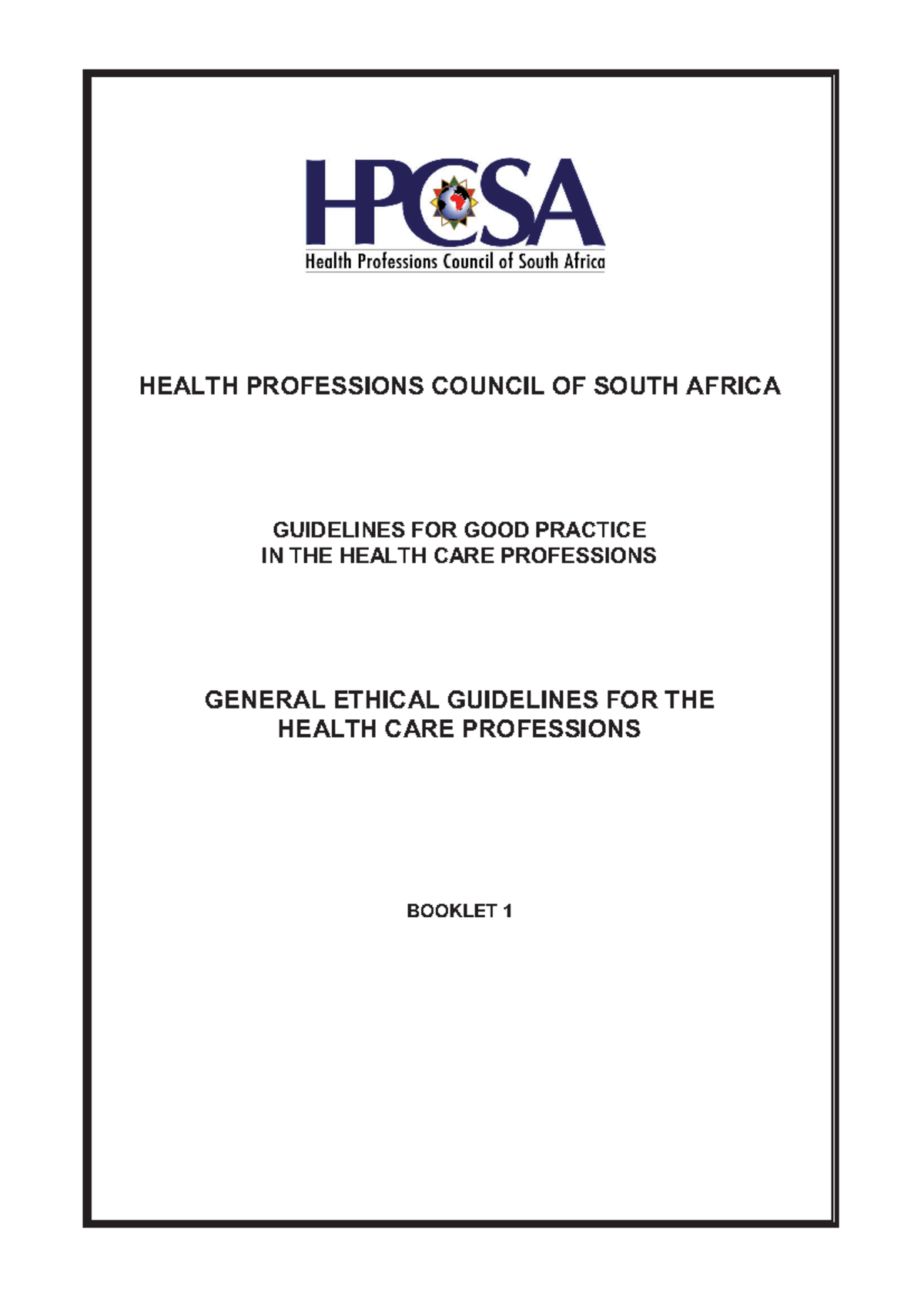 Hpcsa Ethics Booklet 1 - HEALTH PROFESSIONS COUNCIL OF SOUTH AFRICA ...