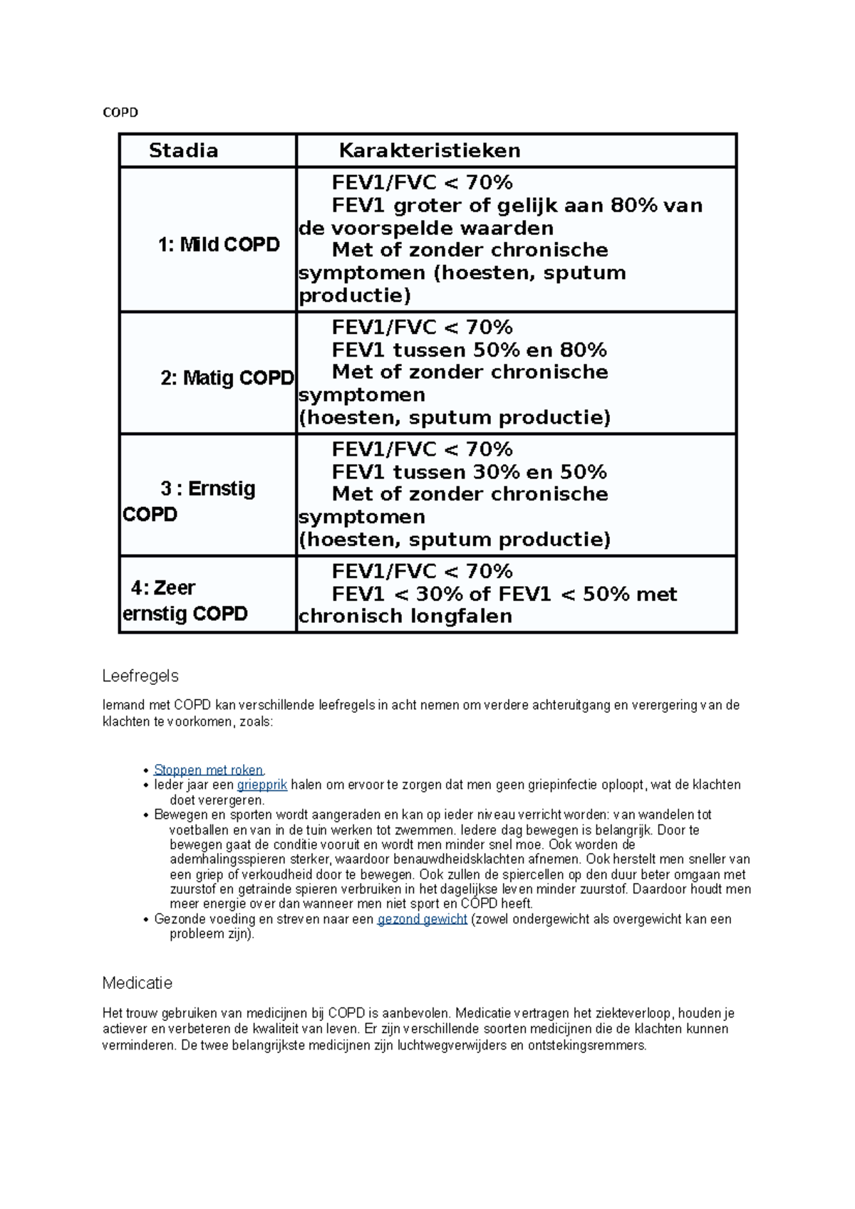 COPD - nee - COPD Stadia Karakteristieken 1: Mild COPD FEV1/FVC