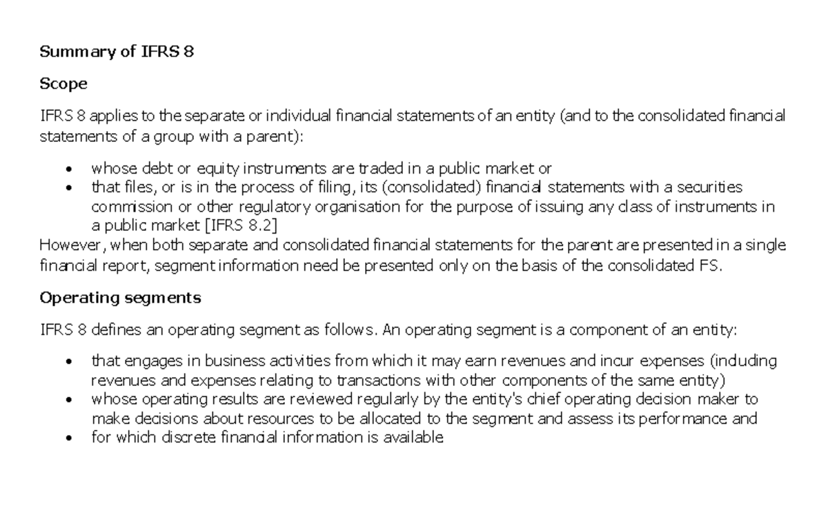 Summary of IFRS 8 - summaerry - Summary of IFRS 8 Scope IFRS 8 applies to the separate or ...