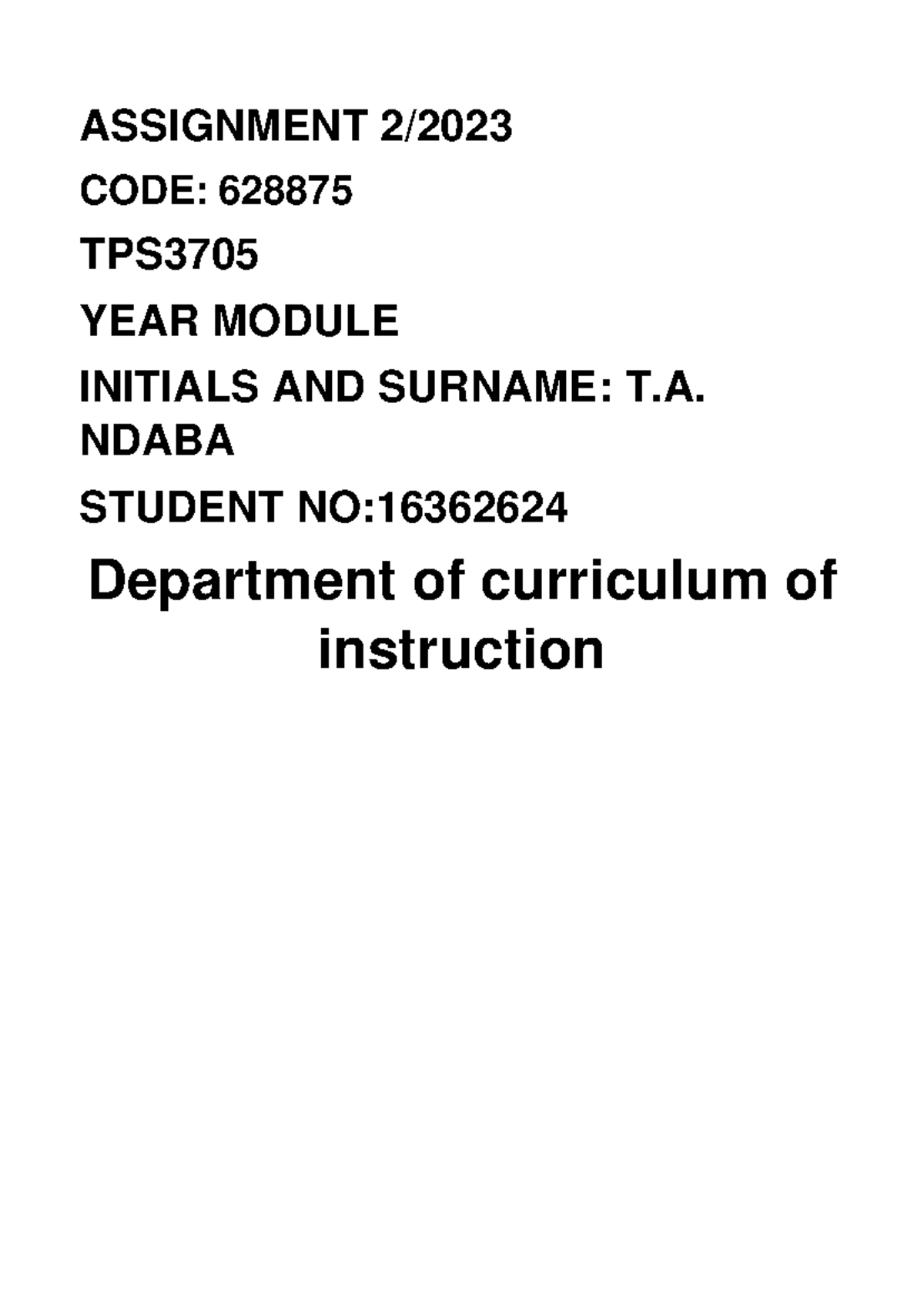 Assignment 02 -TPS3705-2023 done - ASSIGNMENT 2/ CODE: 628875 TPS YEAR MODULE INITIALS AND ...