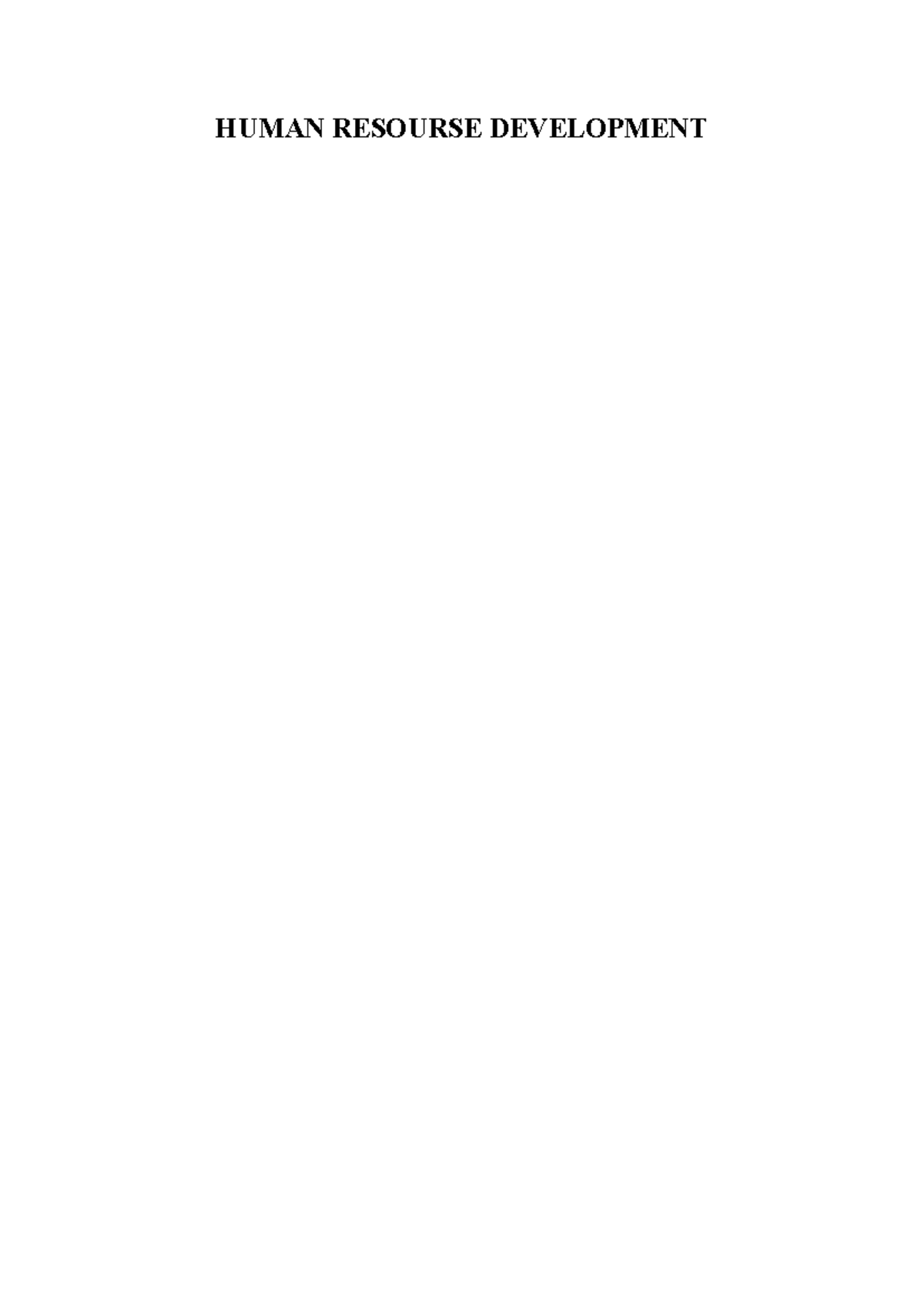 Learning - HUMAN RESOURSE DEVELOPMENT LEARNING “Learning is any ...