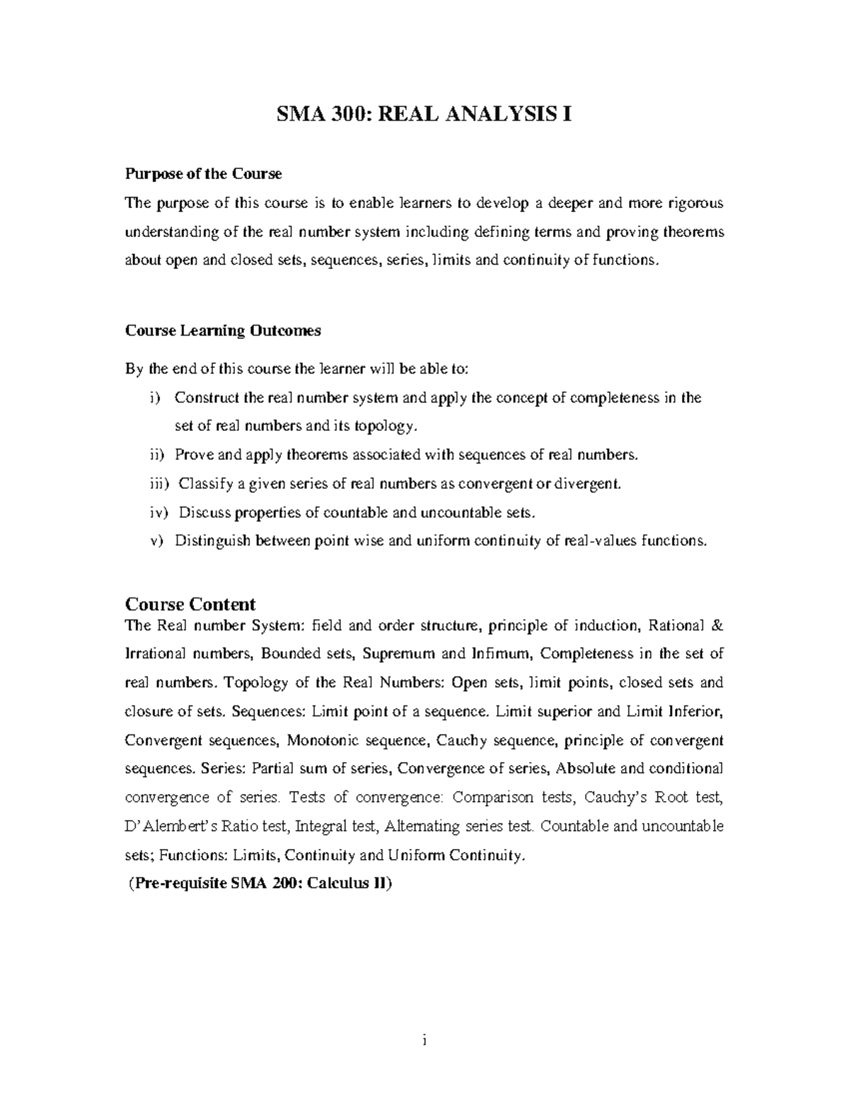 Sma 300 Real analysis notes - i SMA 300: REAL ANALYSIS I Purpose of the ...