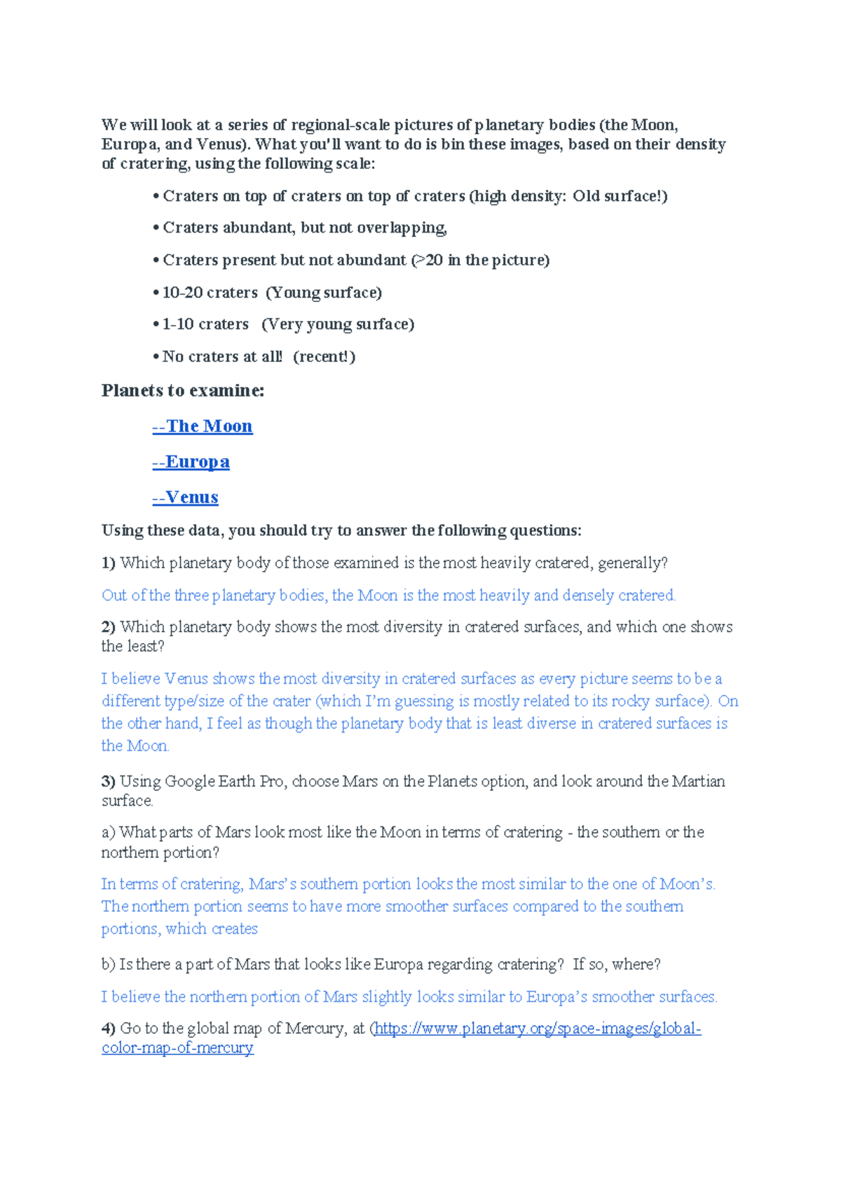Discovering the Ages of Planetary Surface by counting craters - We will ...
