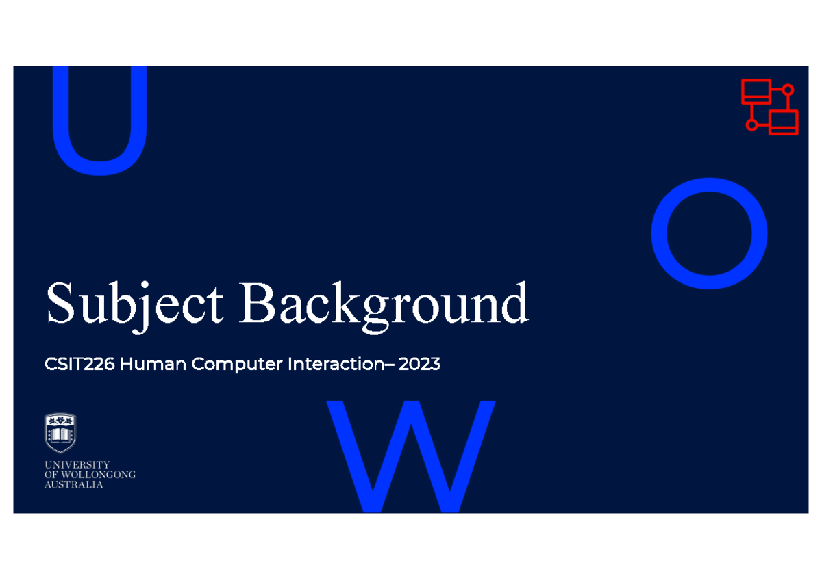 CSIT226 Background 2023 - Subject Background CSIT226 Human Computer Interaction– 2023 - Studocu