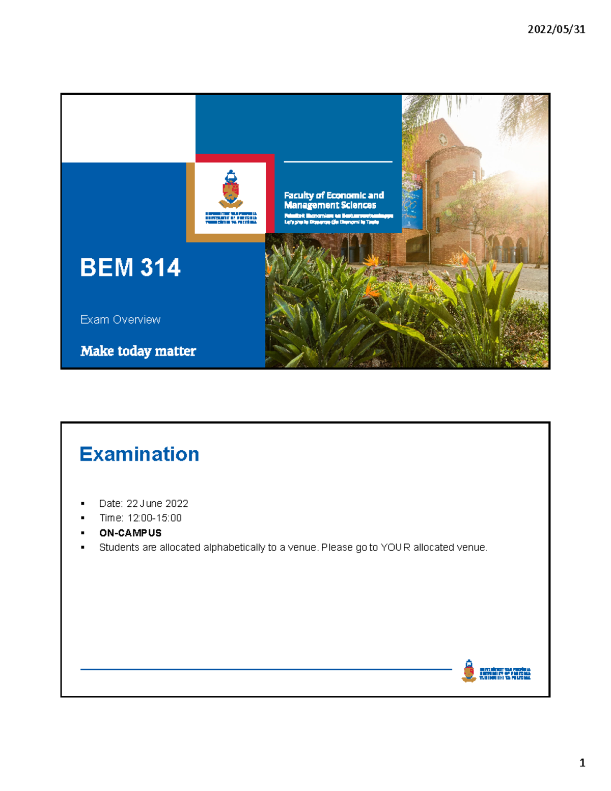 BEM 314 EXAM Overview - BEM 314Examination Exam Overview Date: 22 June ...