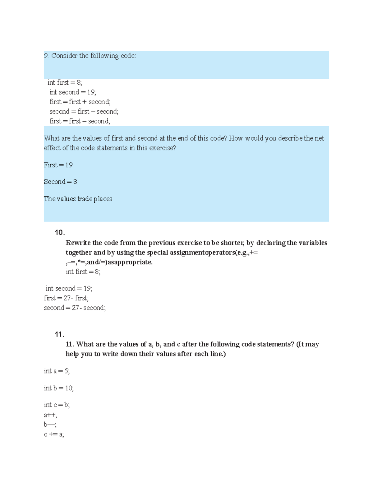Pg 119 - Pg 119 of textbook - Consider the following code: int first = 8; int second = 19; first ...