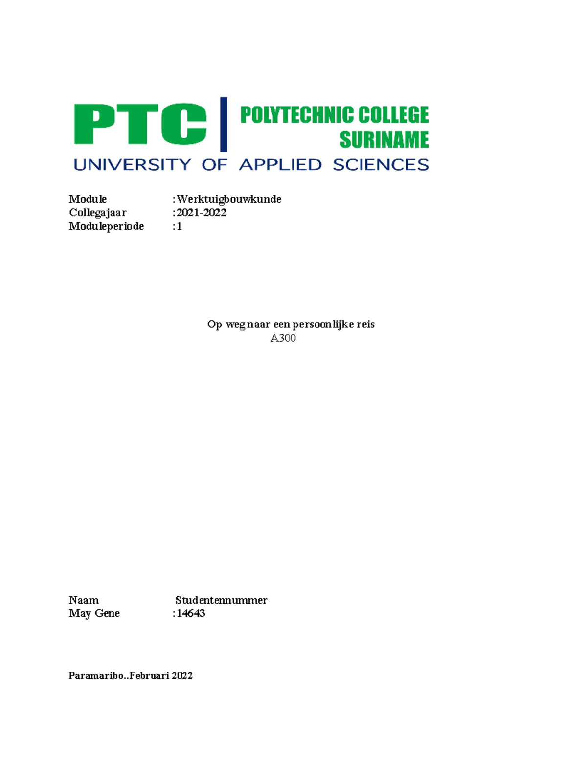 NBW verslag week 8 - Module :Werktuigbouwkunde Collegajaar :2021 ...