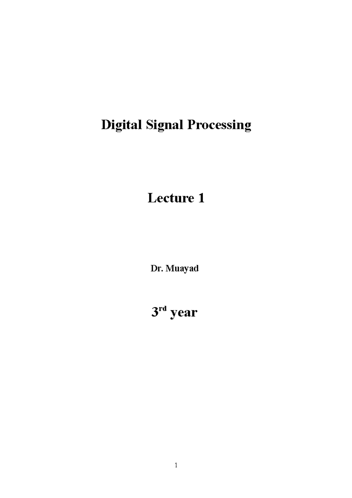 SIGNAL AND SYSTEM - Digital Signal Processing Lecture 1 Dr. Muayad 3 rd ...