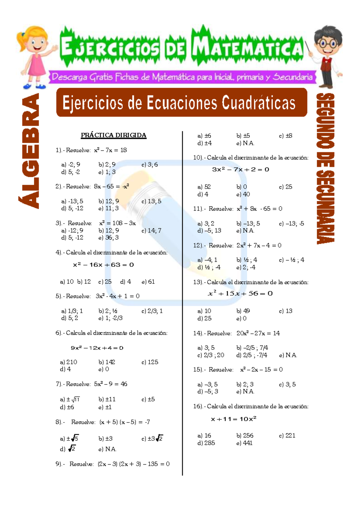Ejercicios de Ecuaciones Cuadráticas para Segundo de Secundaria - PRÁCTICA DIRIGIDA d) 4 e) N. d ...