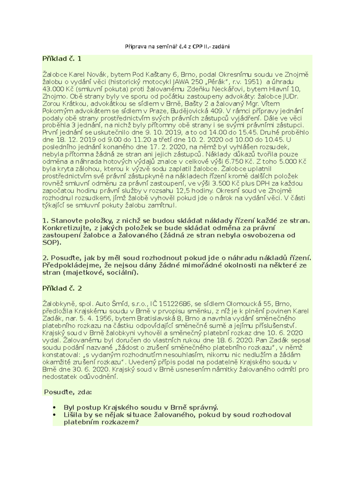 Příprava na seminář č.4 z CPP II.- zadání - Příprava na seminář č.4 z CPP II.- zadání Příklad č ...