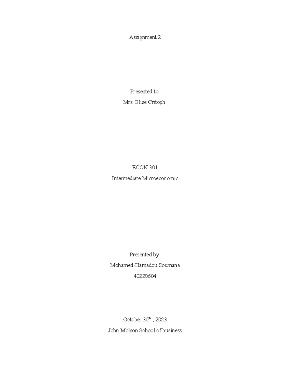 Assignment 2 - Elise Critoph ECON 301 Intermediate Microeconomic ...