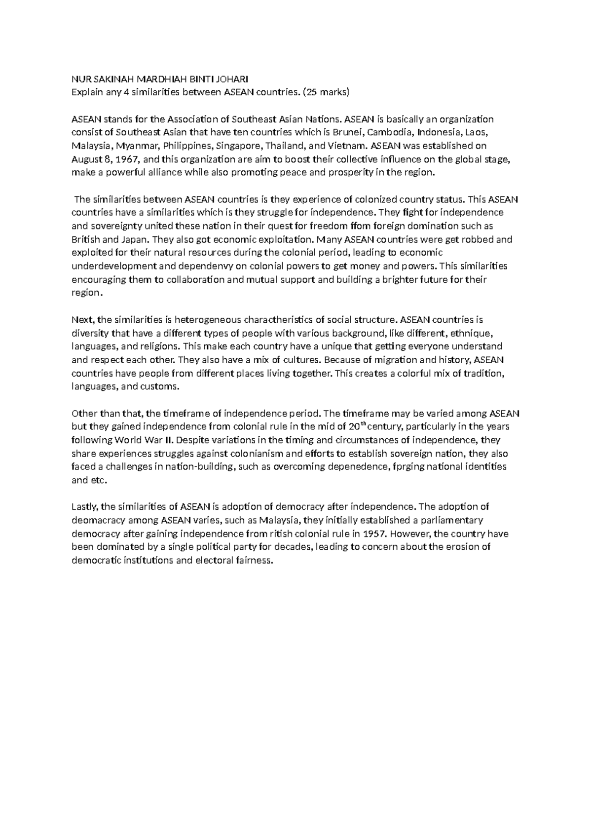 PAD381 Tutorial - NUR SAKINAH MARDHIAH BINTI JOHARI Explain any 4 similarities between ASEAN ...