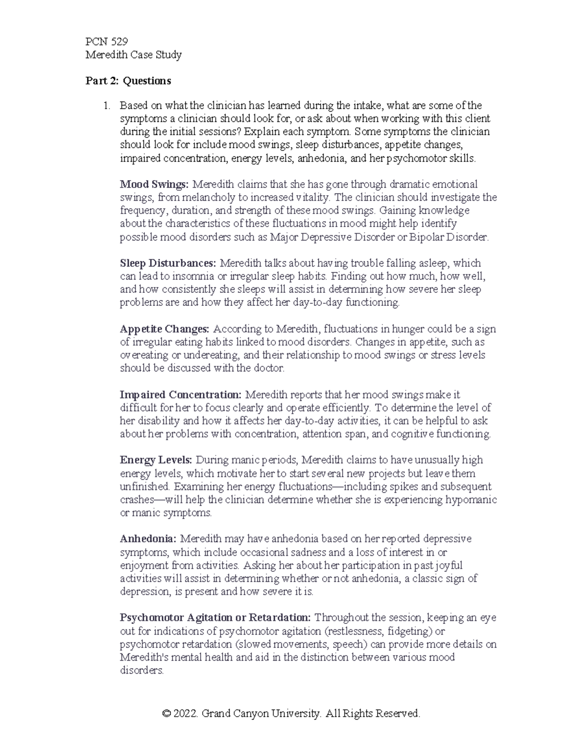 Meredith Case Study - PCN 529 Meredith Case Study Part 2: Questions 1. Based on what the ...