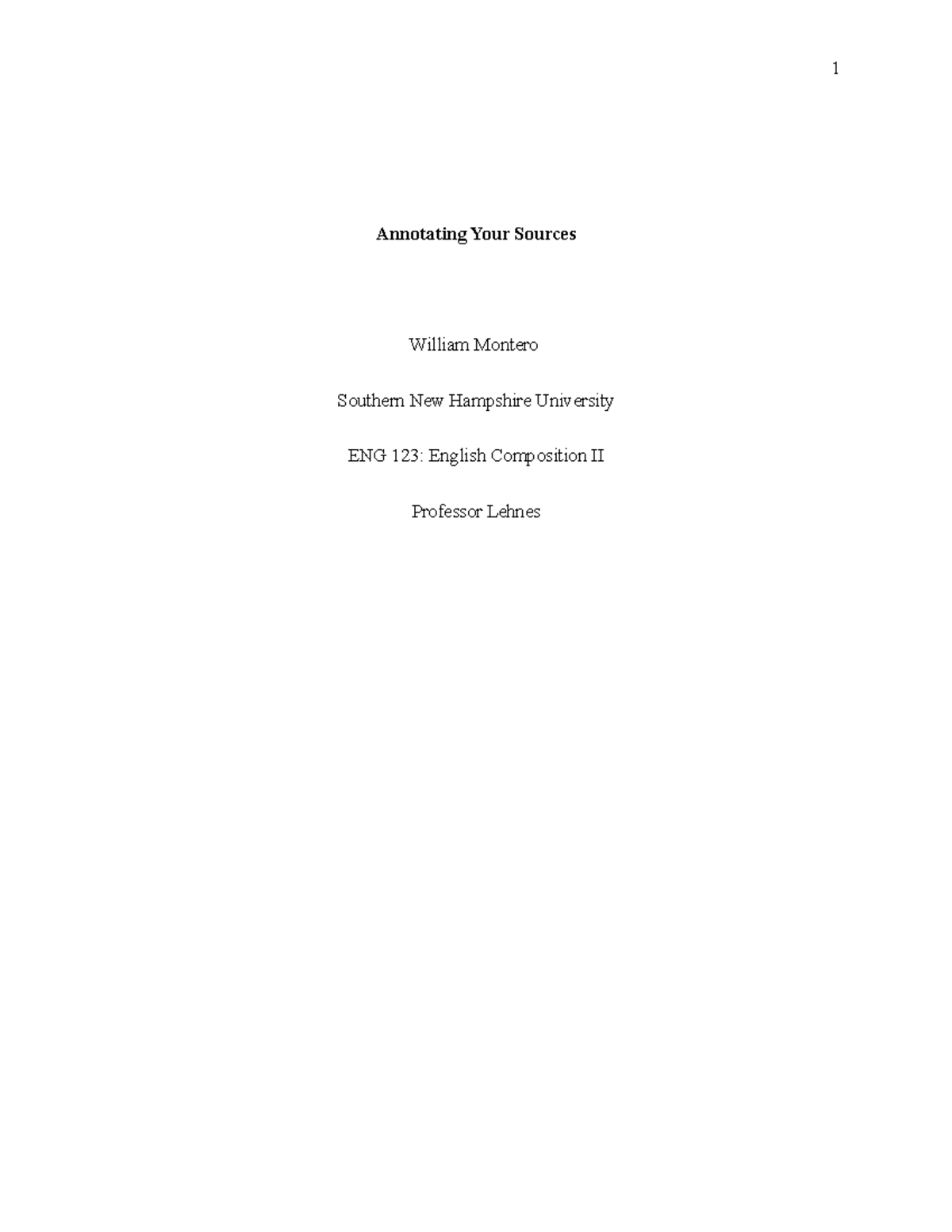 ENG 123 3-4 Assignment - Annotating Your Sources William Montero ...