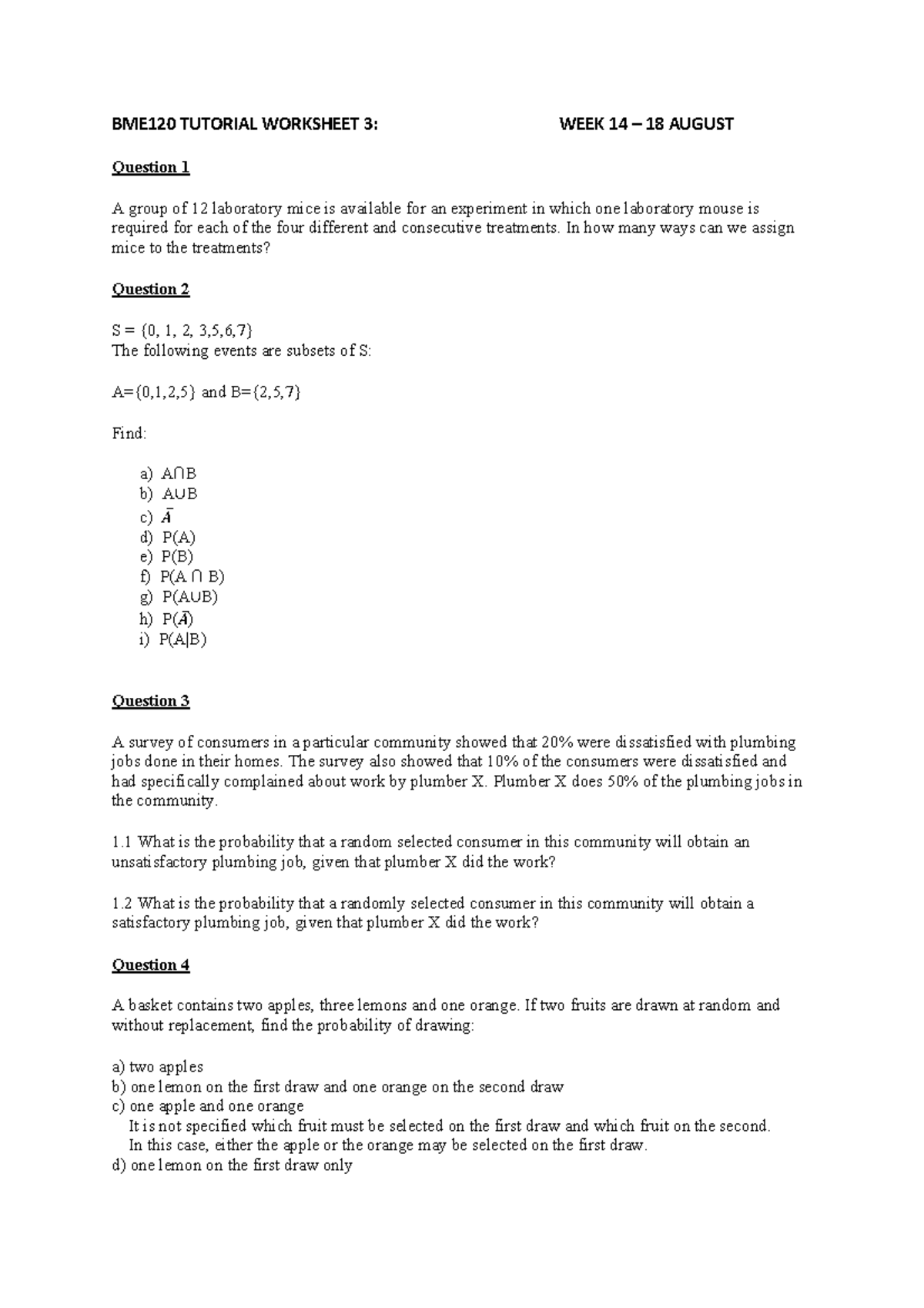 BME120 Tutorial Worksheet 3 - BME120 TUTORIAL WORKSHEET 3 : WEEK 14 – 18 AUGUST Question 1 A ...