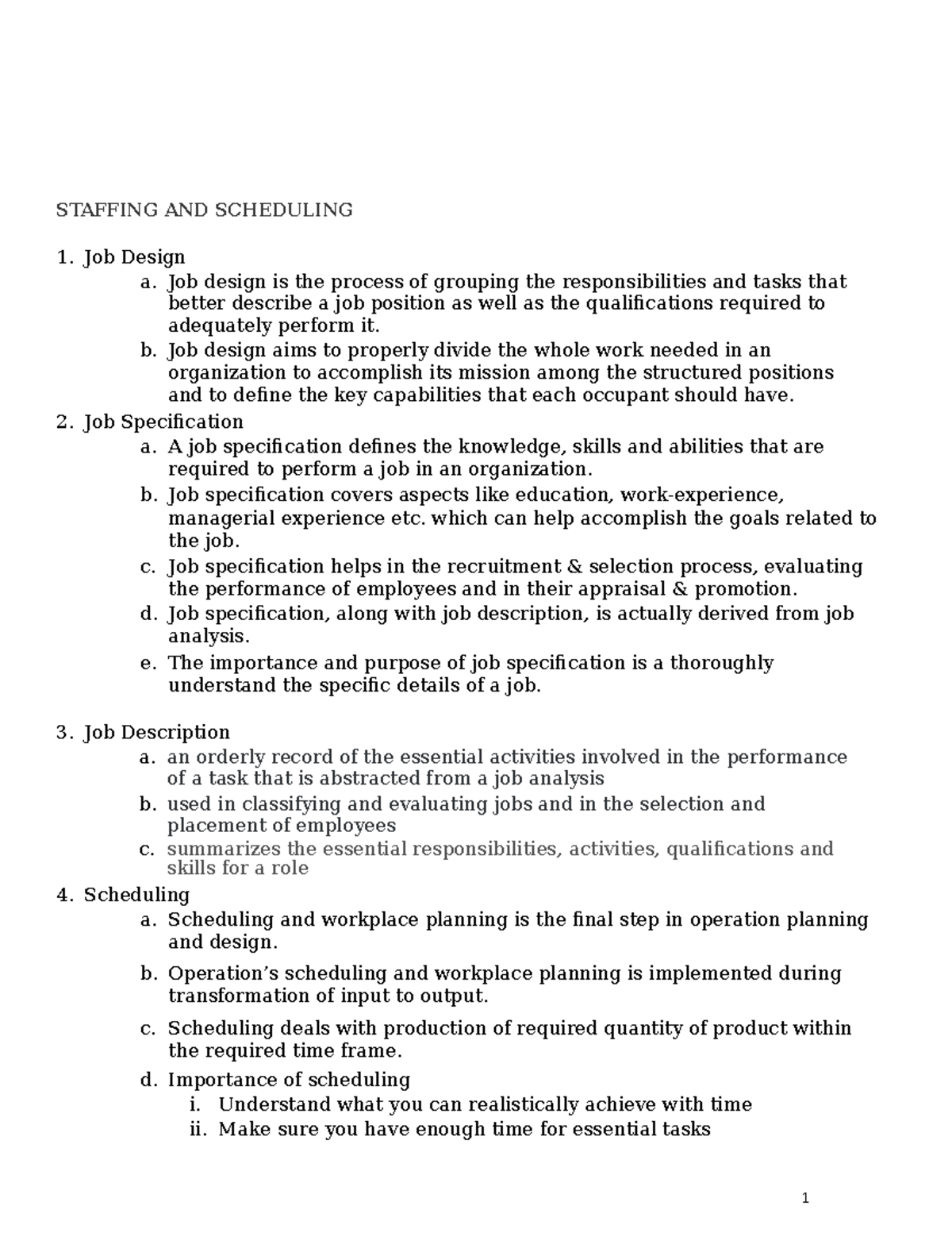 Staffing AND Scheduling - STAFFING AND SCHEDULING Job Design a. Job ...