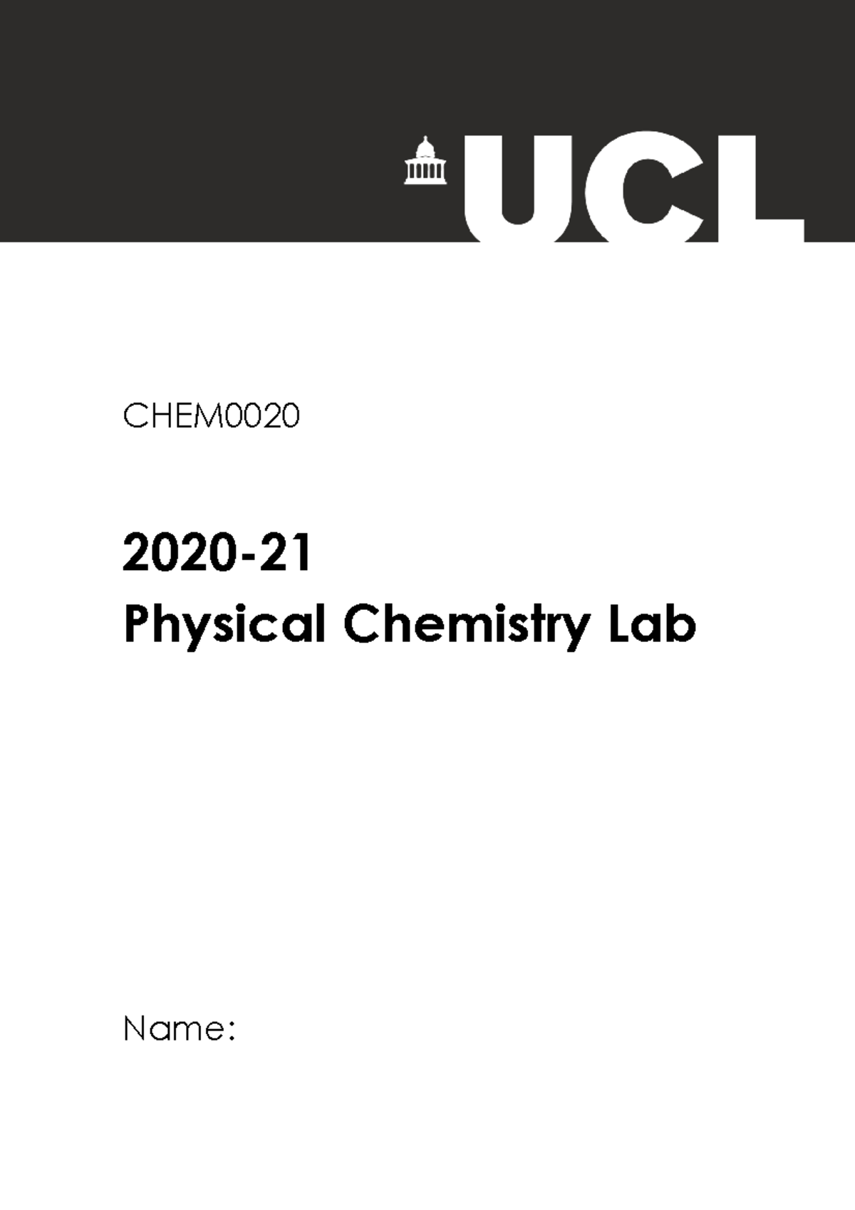 CHEM0020 manual (2020-21) - CHEM 2020- Physical Chemistry Lab Name: 1 ...