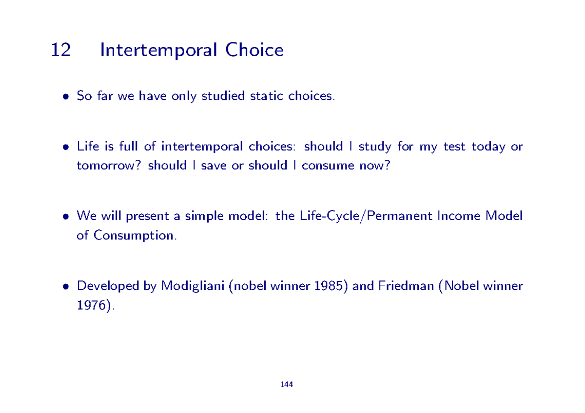 Note on Intertemporal Choice - 12 Intertemporal Choice So far we have ...