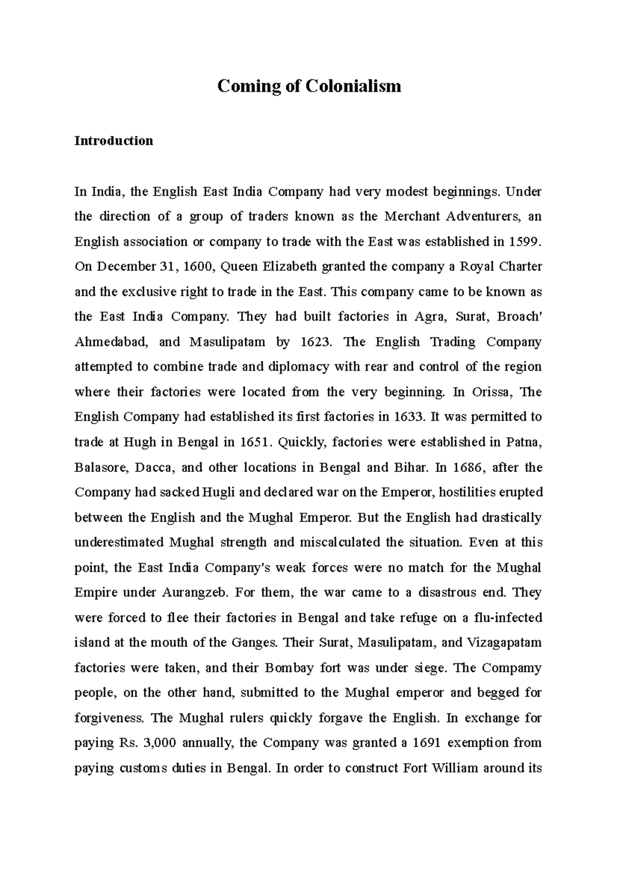 Coming of Colonialism - In India, the English East India Company had ...