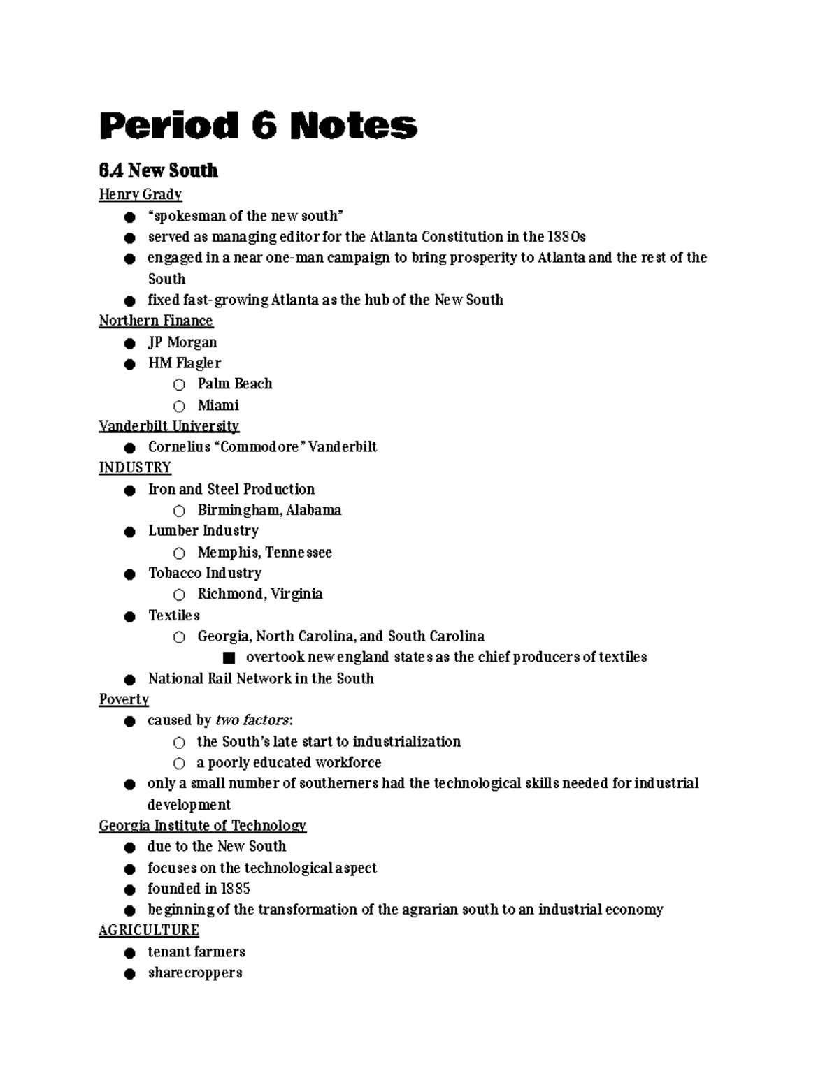 Period 6 Notes - Period 6 Notes 6 New South Henry Grady “spokesman of ...