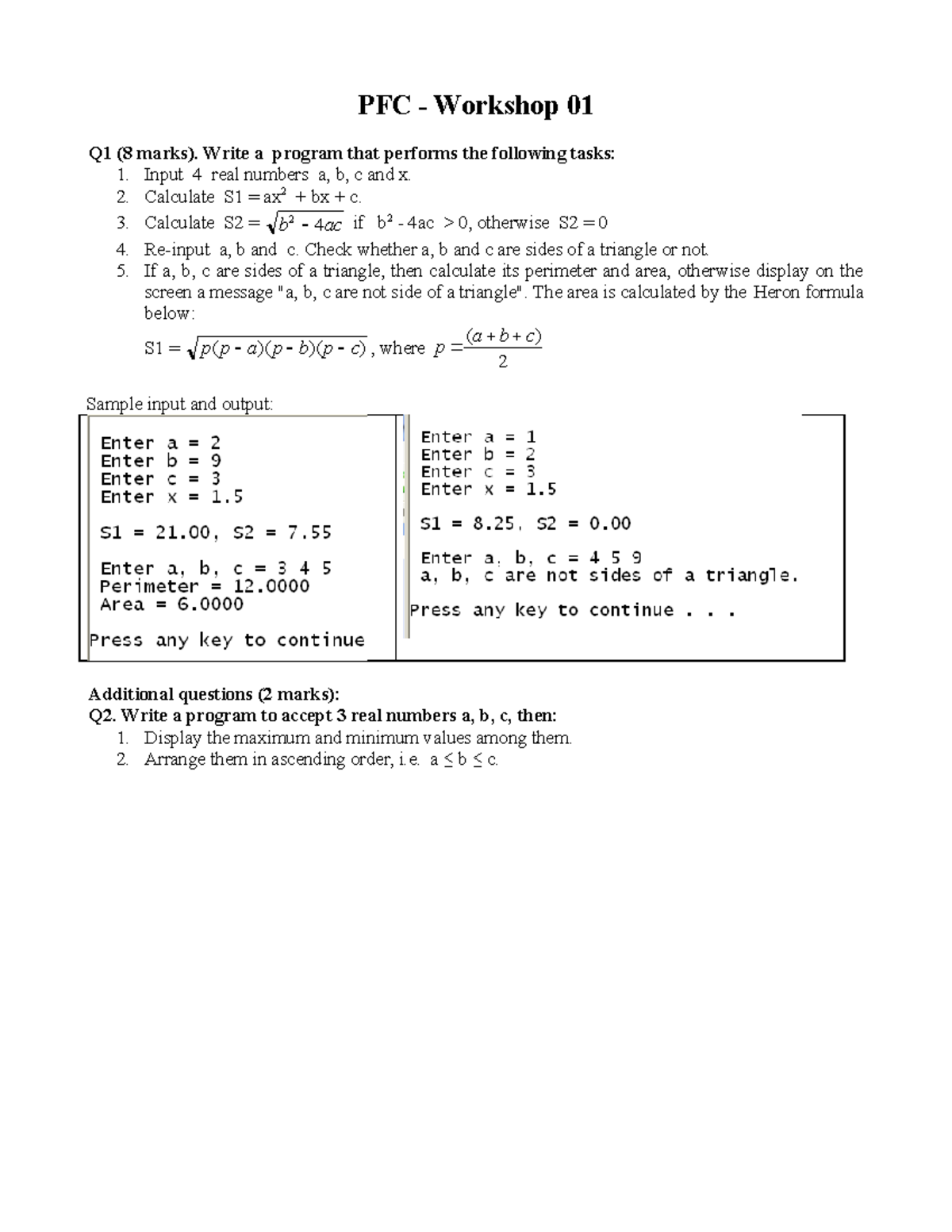 W01 1 - exercise - PFC - Workshop 01 Q1 (8 marks). Write a program that performs the following ...