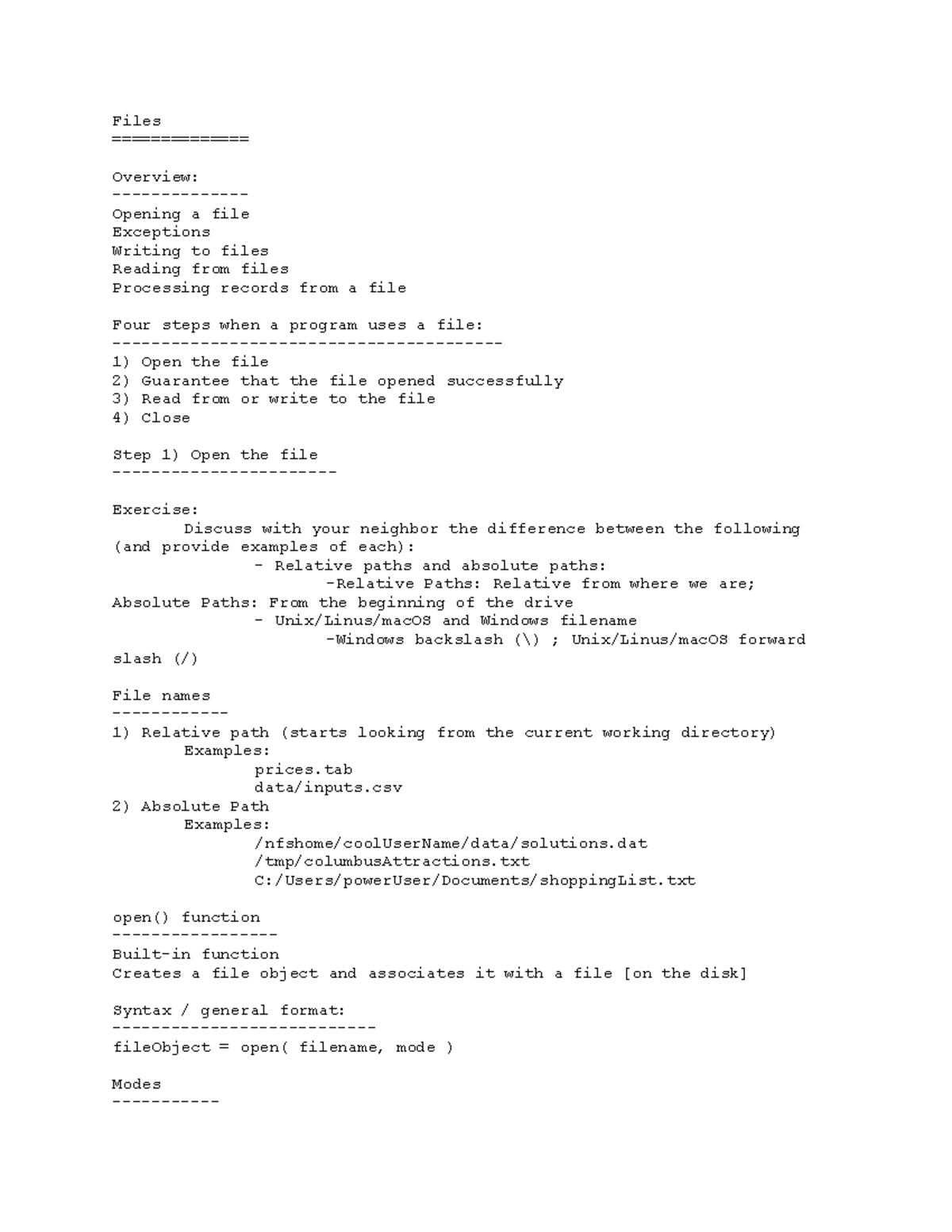 Files - Files Overview: Opening a file Exceptions Writing to files ...