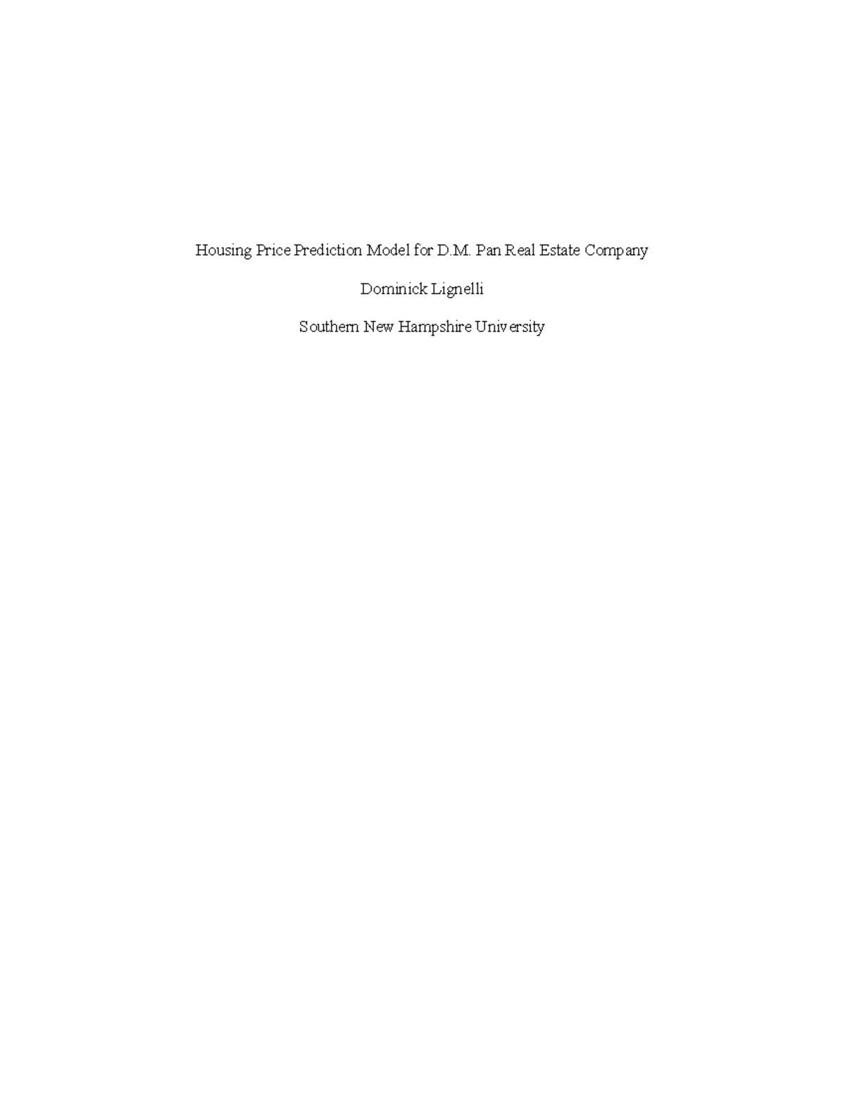 MAT 240 Module Three Assignment Completed - Housing Price Prediction ... MAT 240 Module Three Assignment Completed - Housing Price Prediction ...