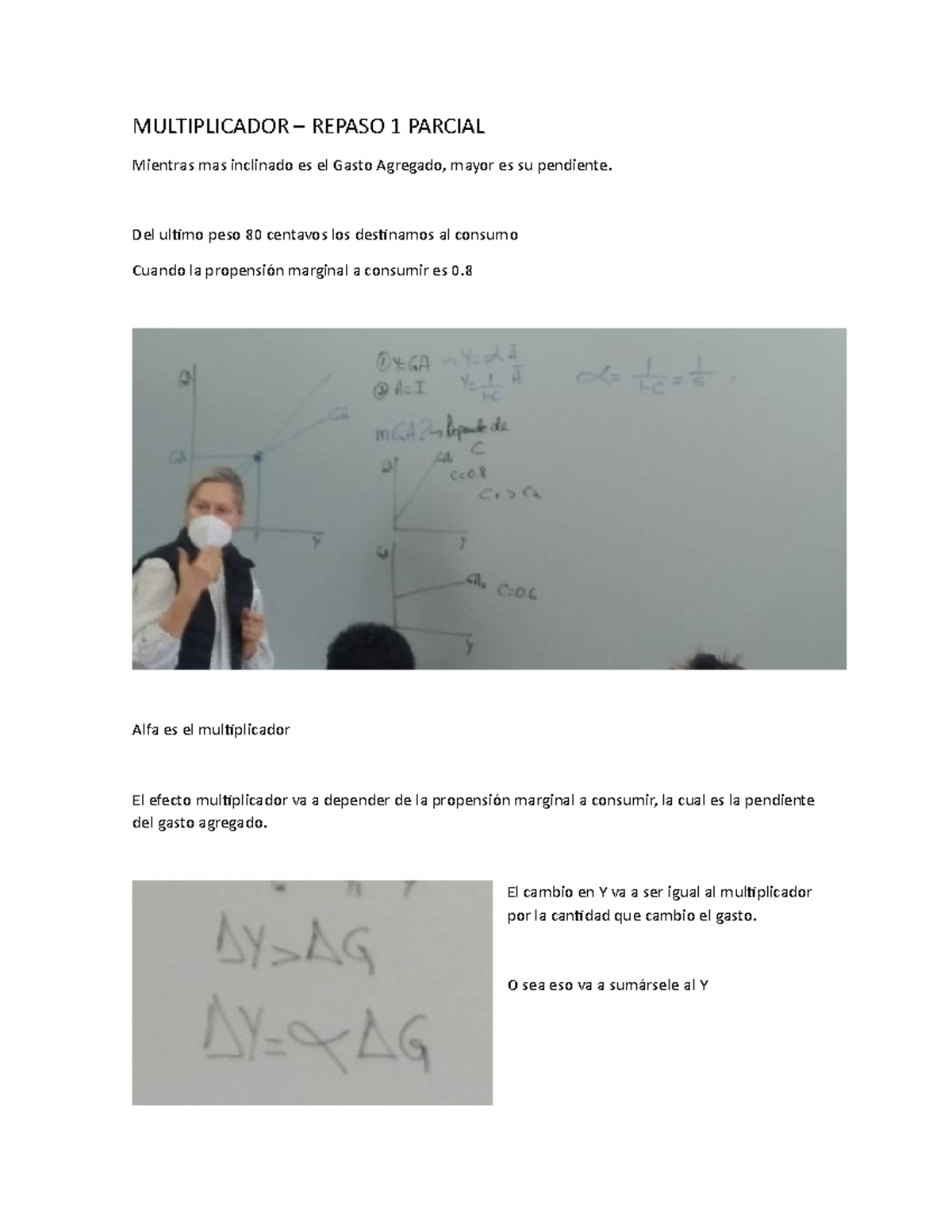 Macro 2 - csa - MULTIPLICADOR – REPASO 1 PARCIAL Mientras mas inclinado es el Gasto Agregado ...